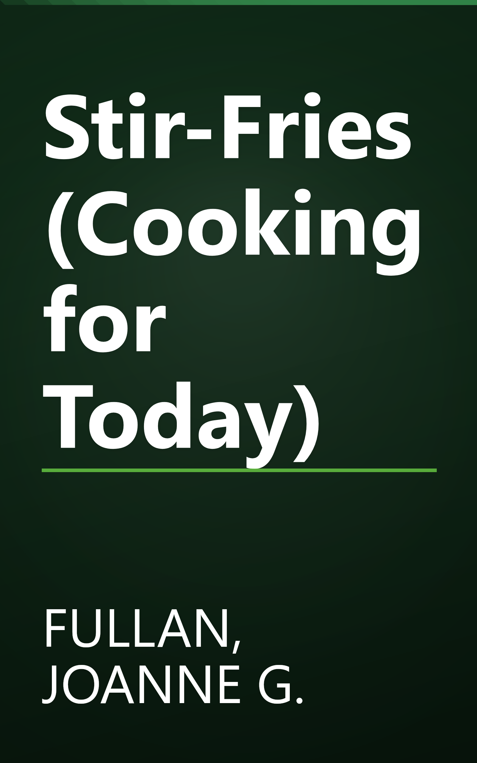 Stir-Fries (Cooking for Today) book cover