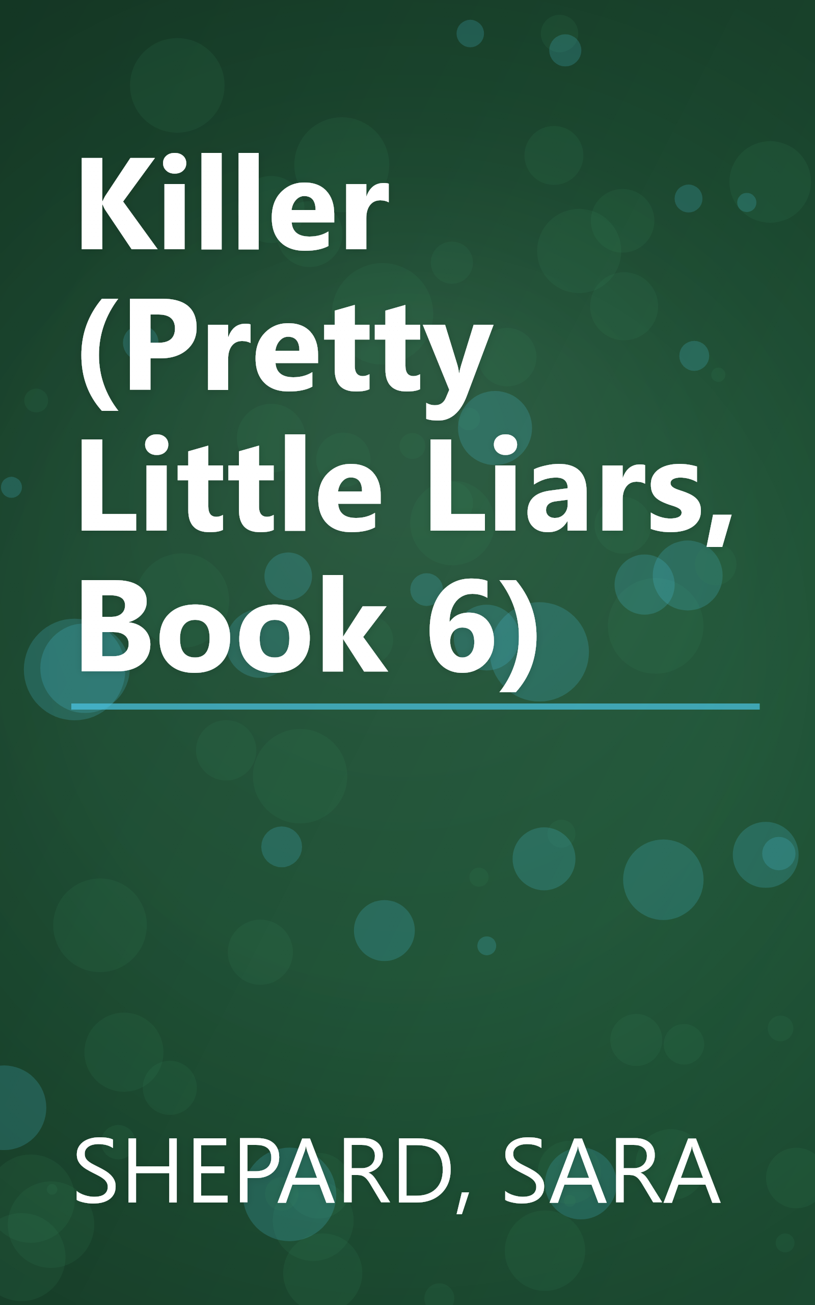 Killer (Pretty Little Liars, Book 6) book cover