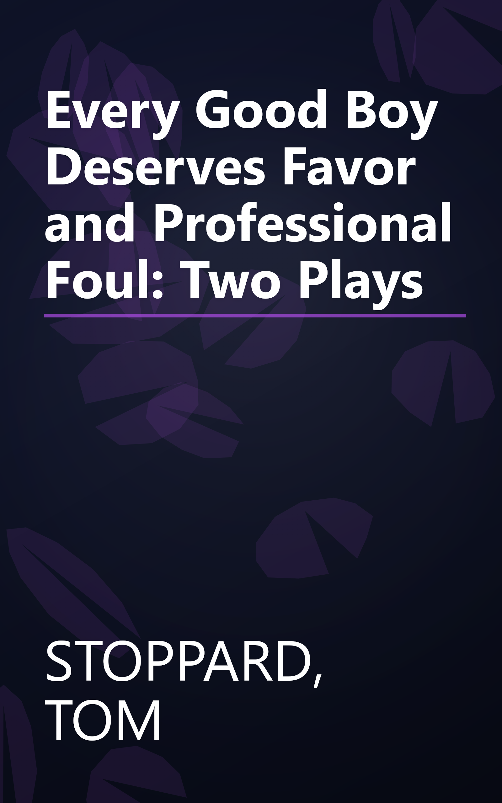 Every Good Boy Deserves Favor and Professional Foul: Two Plays book cover