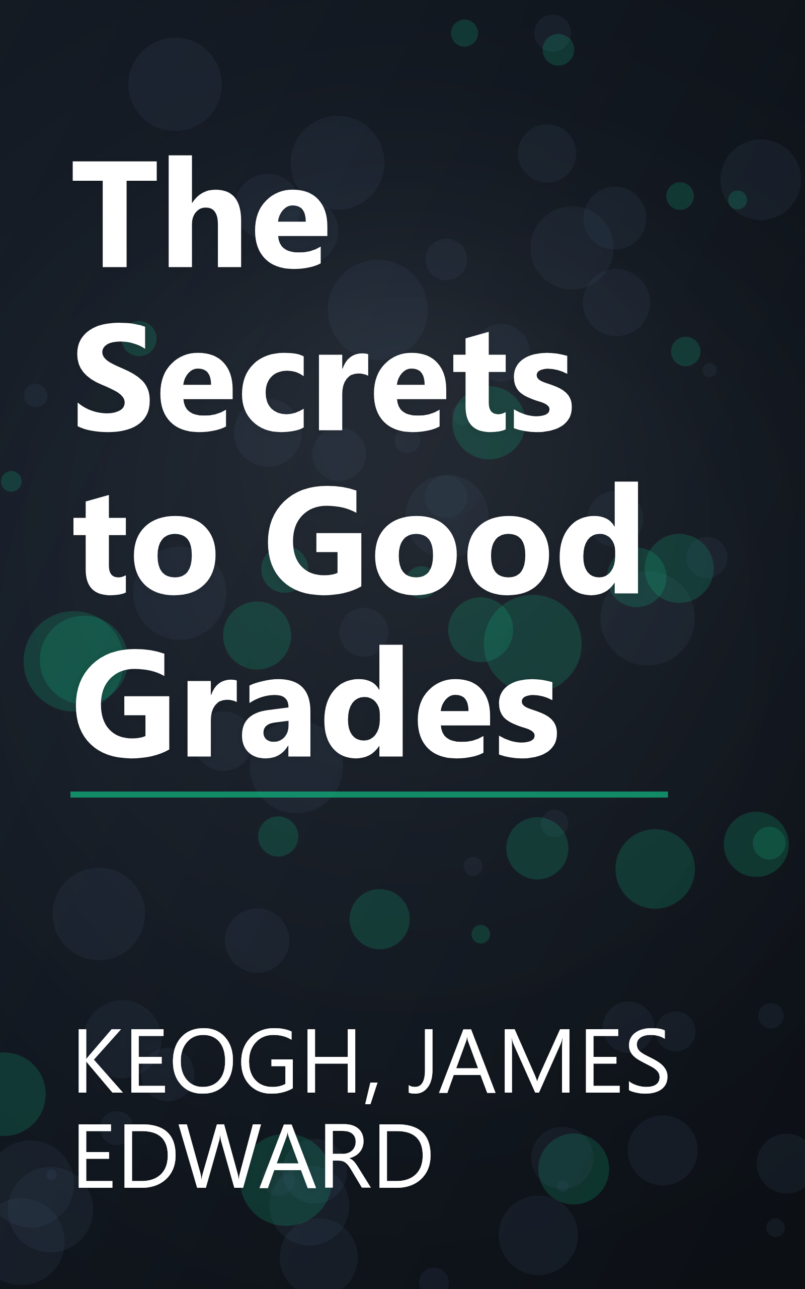 The Secrets to Good Grades book cover