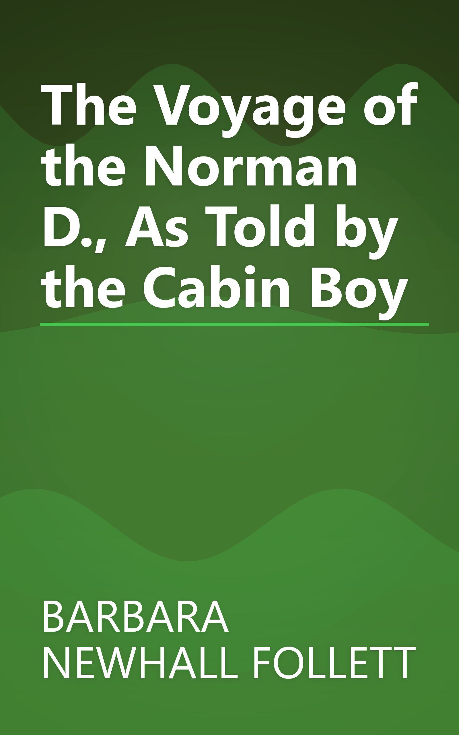 The Voyage of the Norman D., As Told by the Cabin Boy book cover