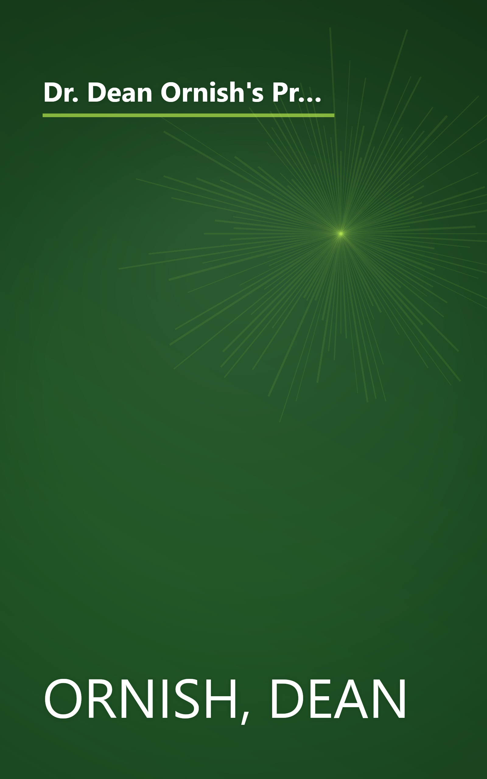 Dr. Dean Ornish's Program for Reversing Heart Disease: The Only System Scientifically Proven to Reverse Heart Disease Without Drugs or Surgery book cover