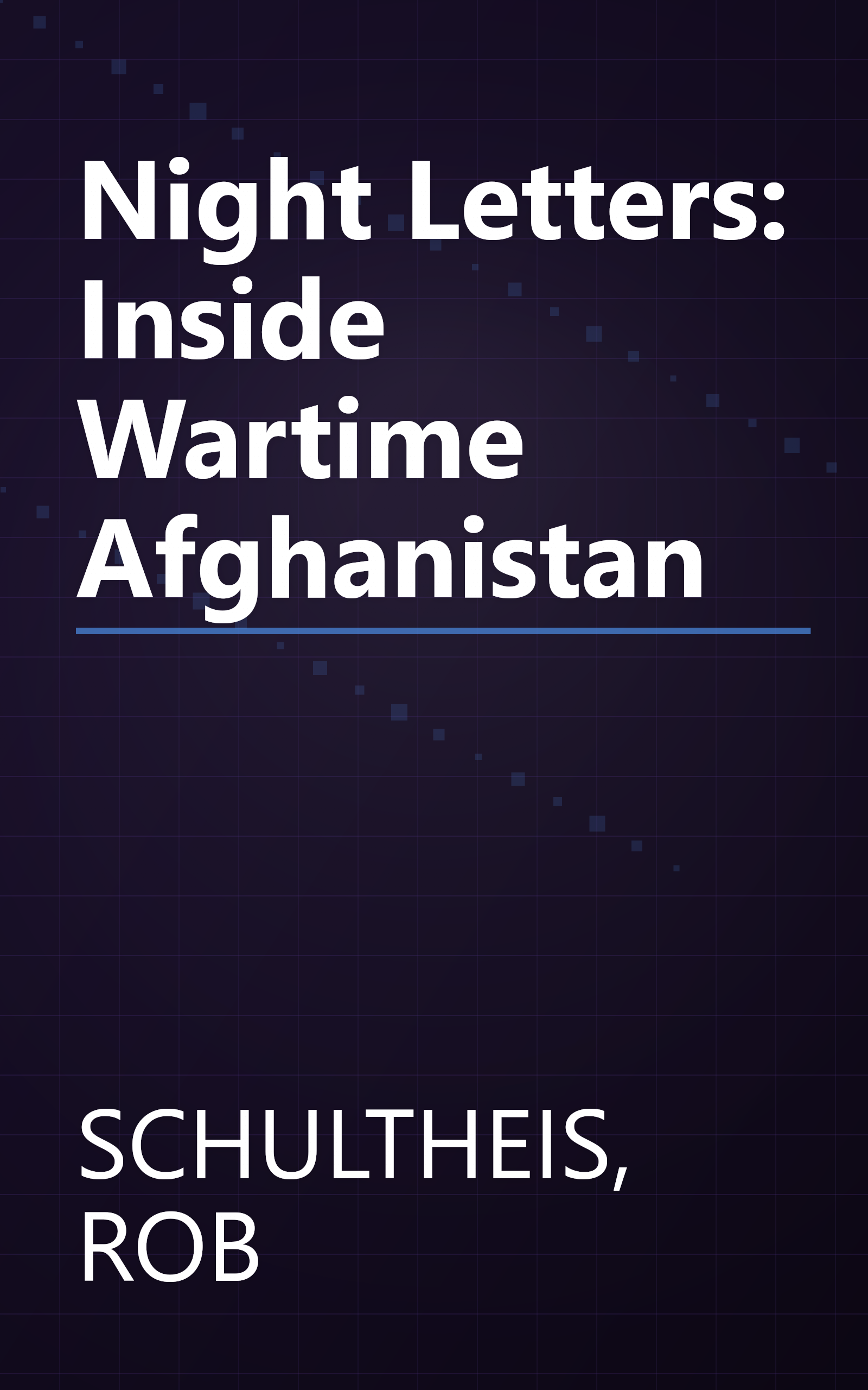 Night Letters: Inside Wartime Afghanistan book cover