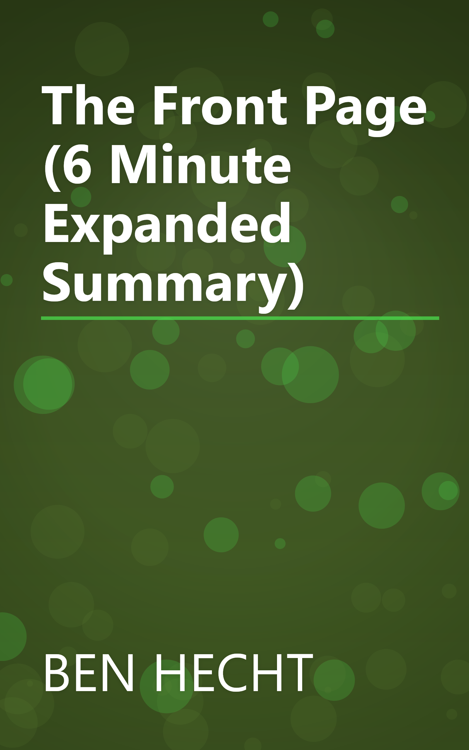 The Front Page (6 Minute   Expanded Summary) book cover