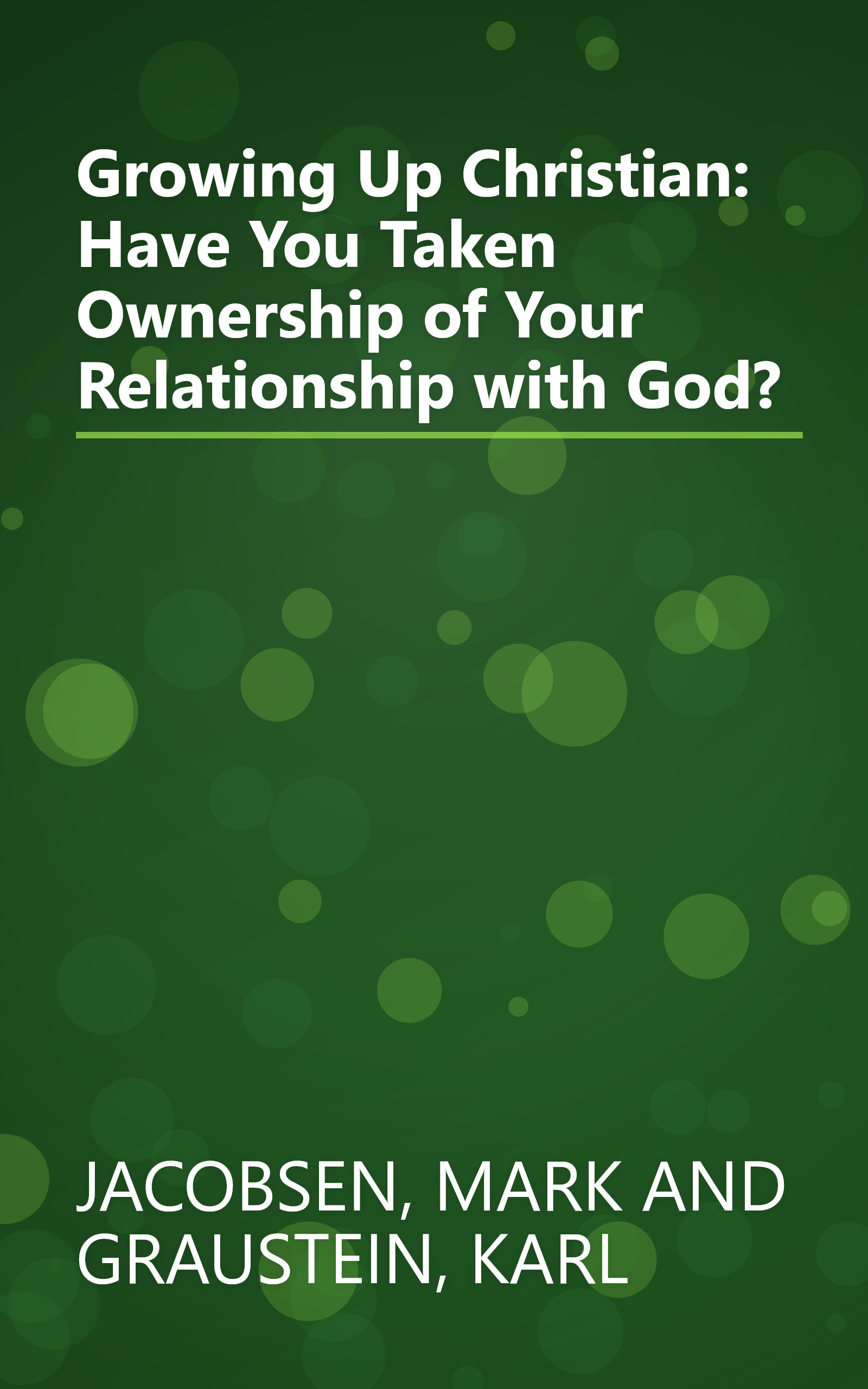 Growing Up Christian: Have You Taken Ownership of Your Relationship with God? book cover