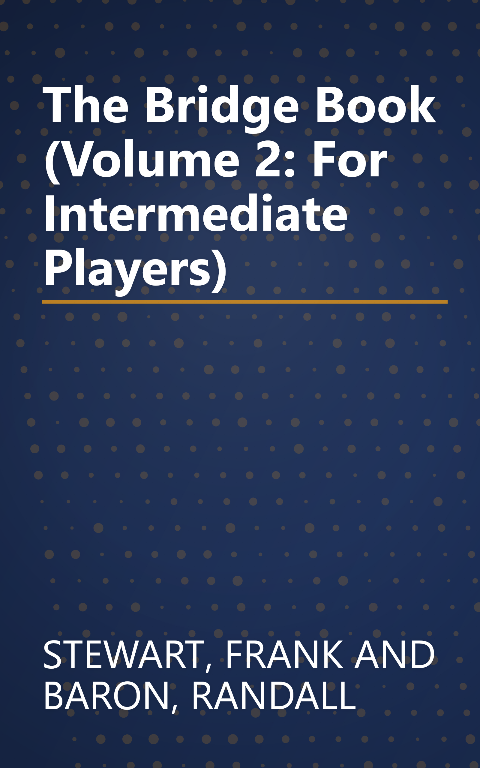 The Bridge Book (Volume 2: For Intermediate Players) book cover