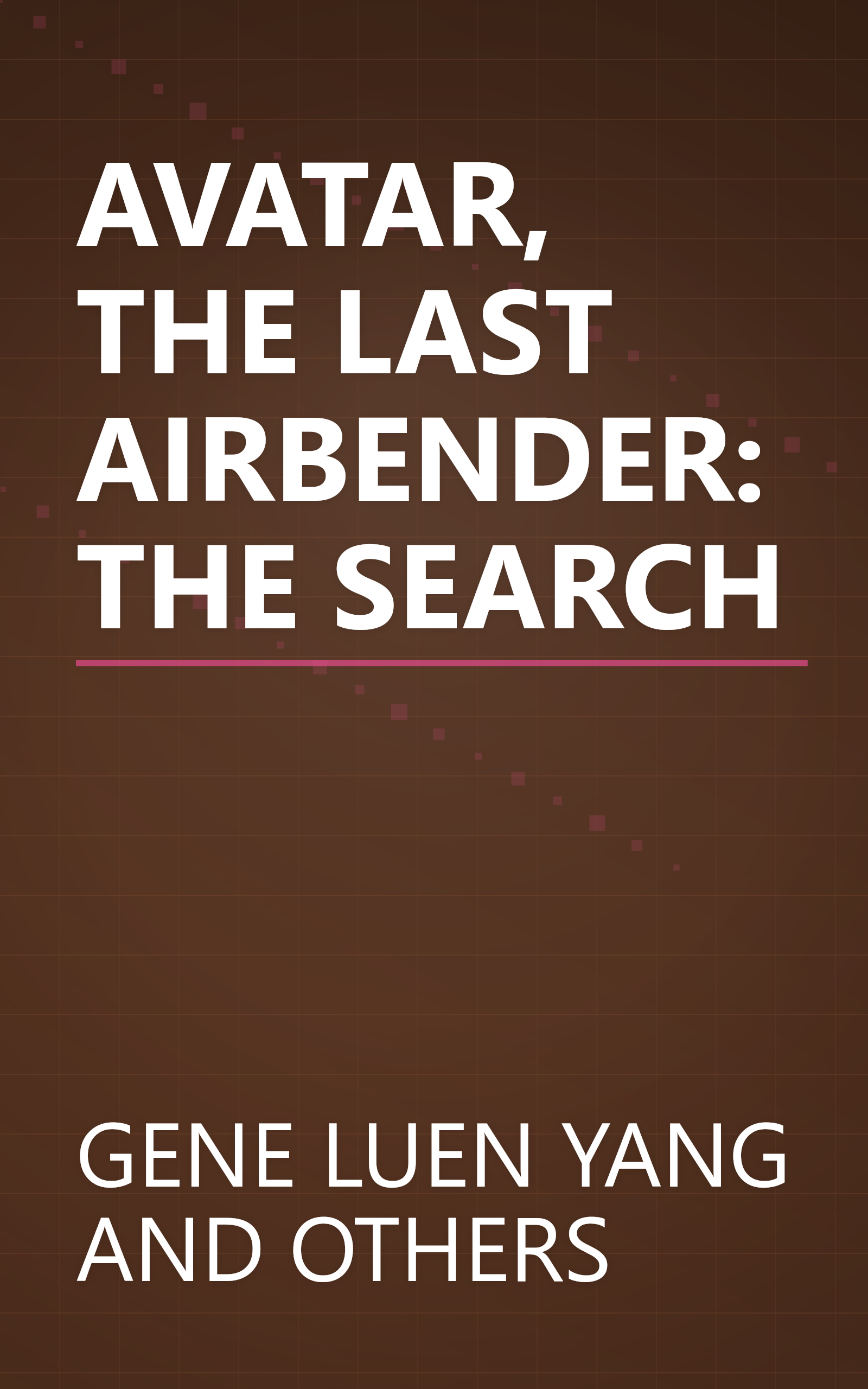 AVATAR, THE LAST AIRBENDER: THE SEARCH book cover