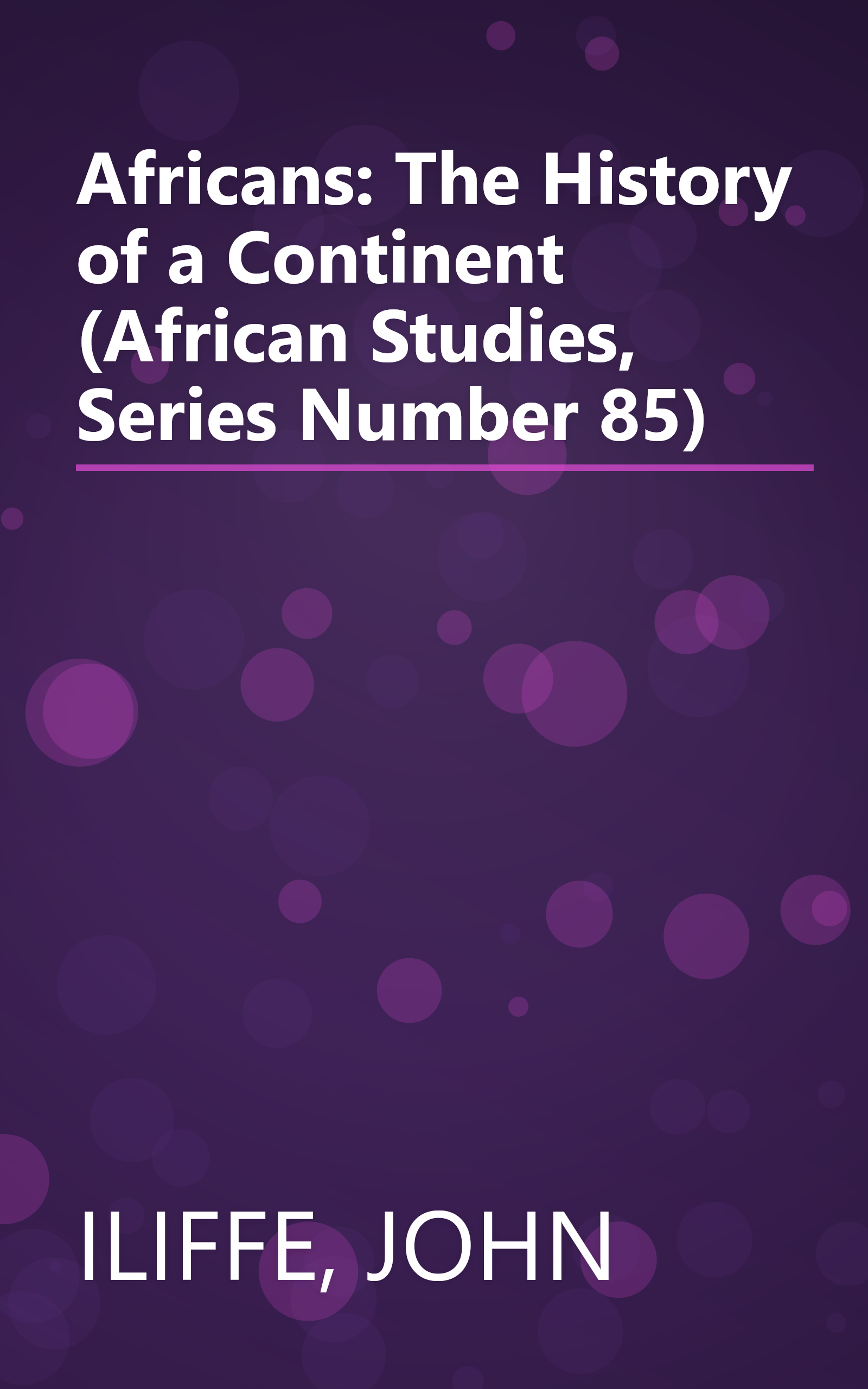 Africans: The History of a Continent (African Studies, Series Number 85) book cover