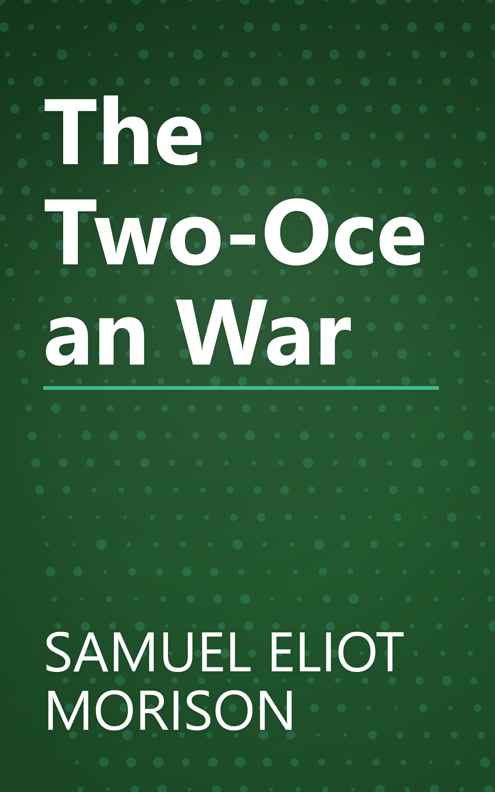 The Two-Ocean War book cover