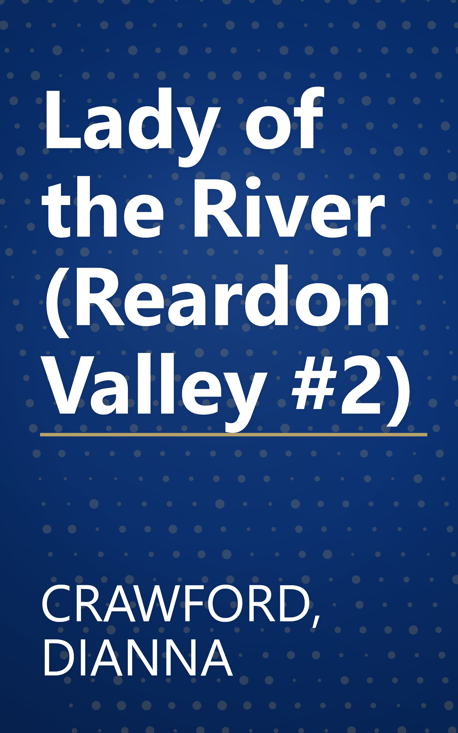 Lady of the River (Reardon Valley #2) book cover