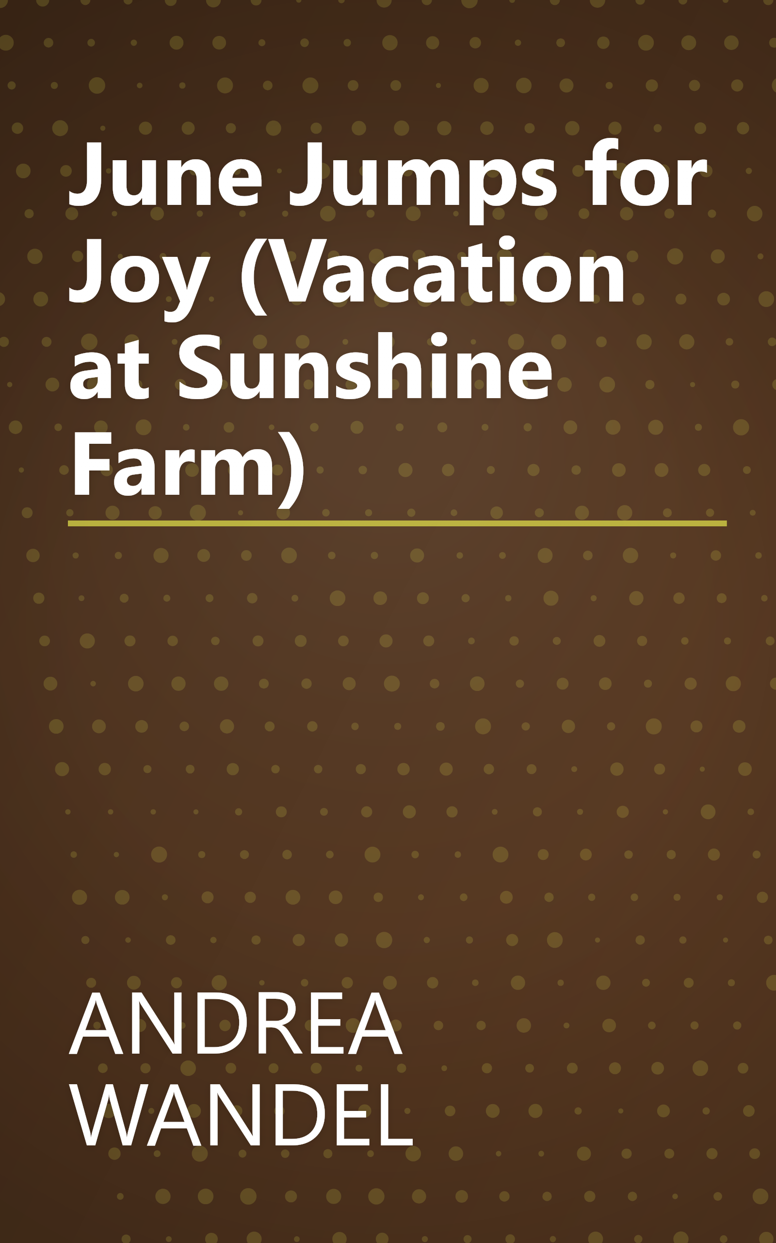 June Jumps for Joy (Vacation at Sunshine Farm) book cover