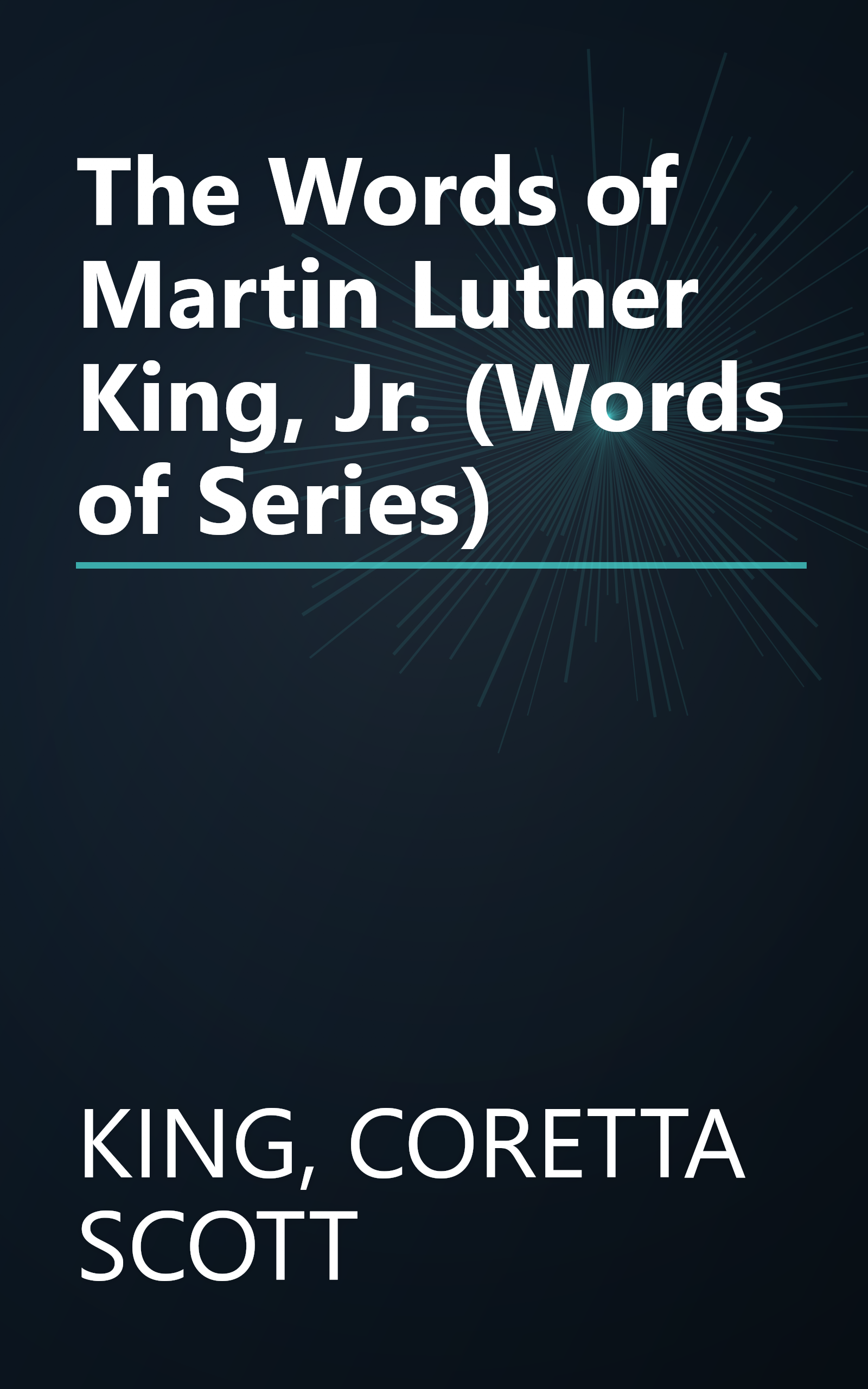 The Words of Martin Luther King, Jr. (Words of Series) book cover