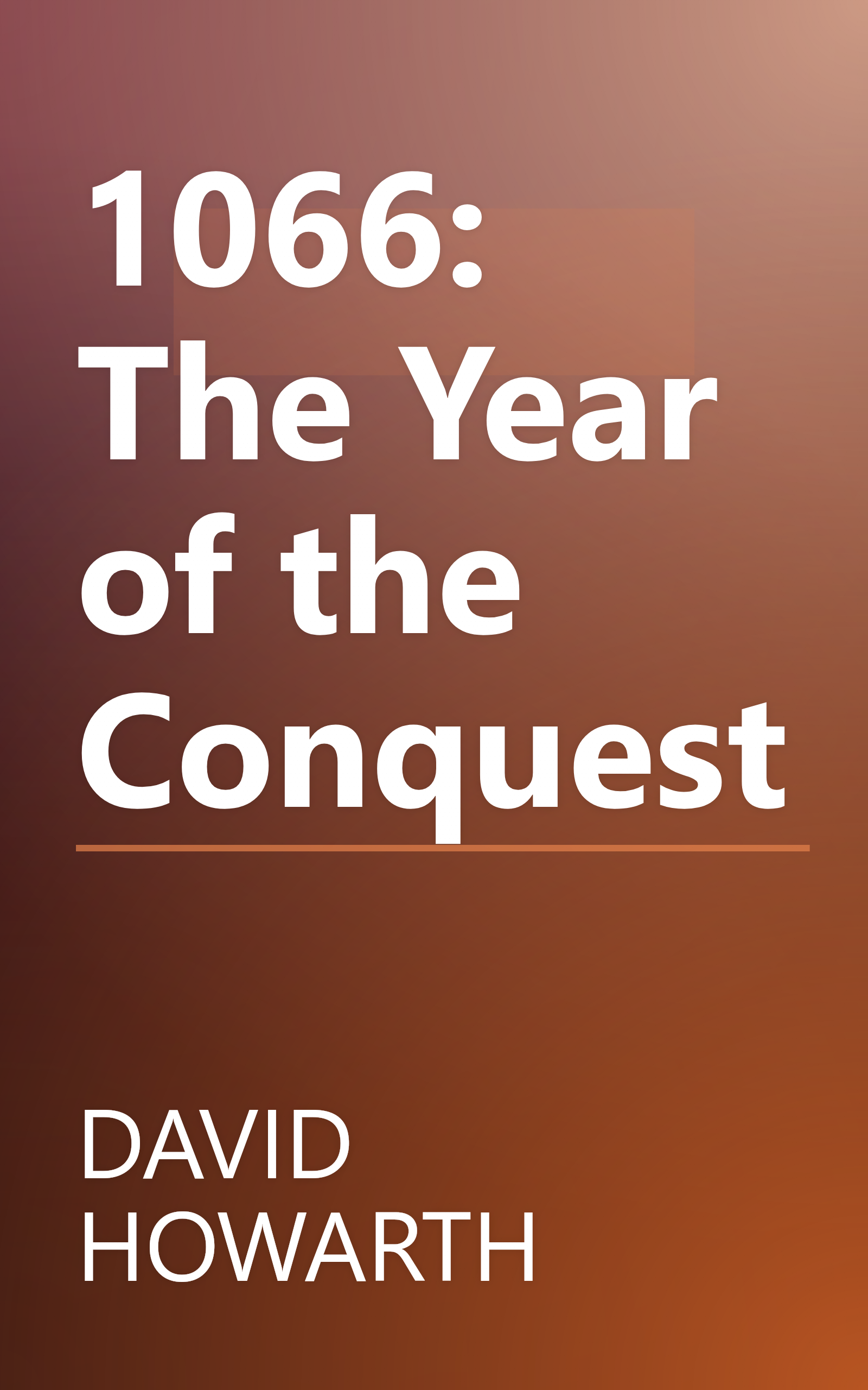 1066: The Year of the Conquest book cover