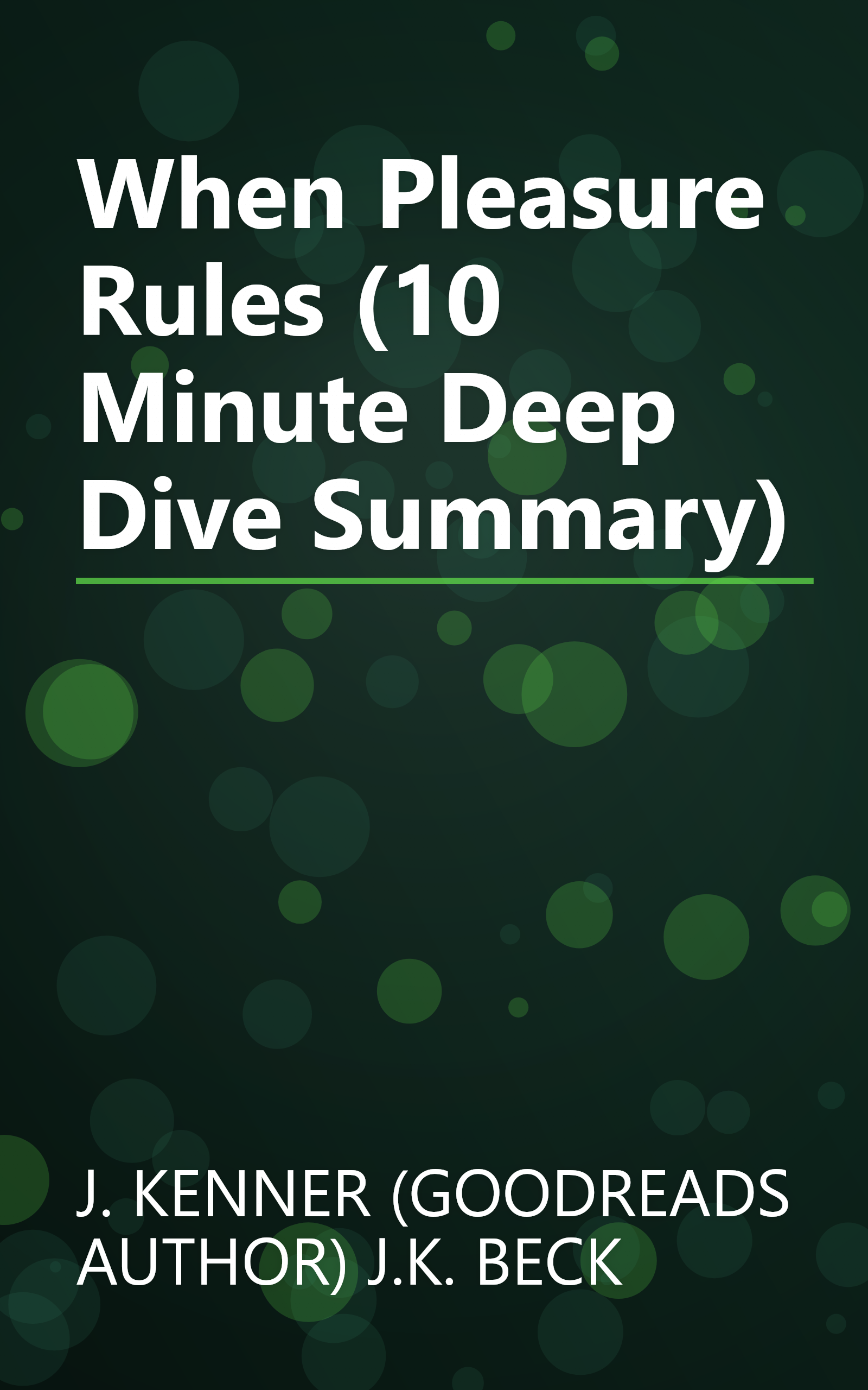When Pleasure Rules (10 Minute   Deep Dive Summary) book cover