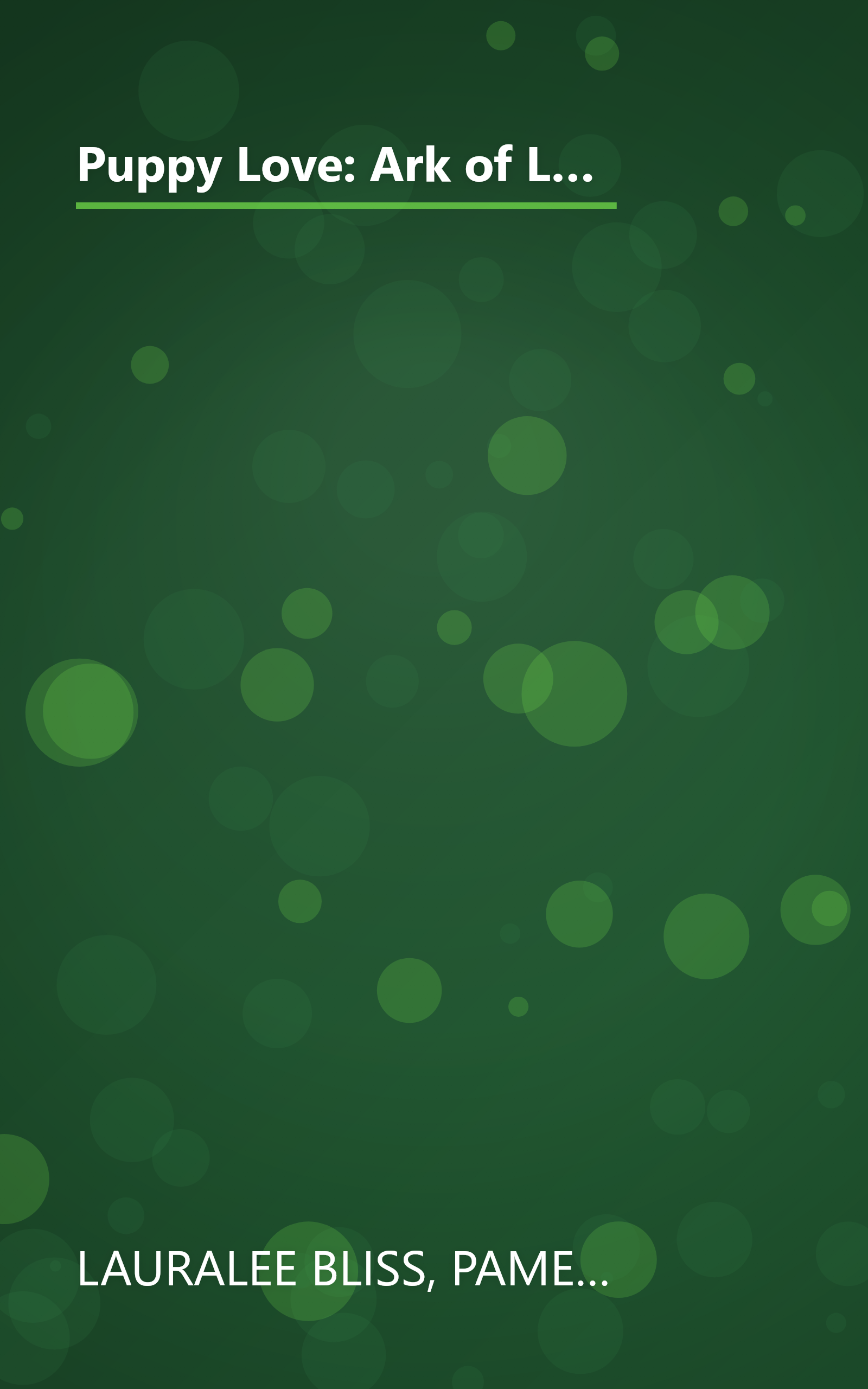 Puppy Love: Ark of Love/Walk, Don't Run/Dog Park/The Neighbor's Fence (Inspirational Romance Collection) book cover