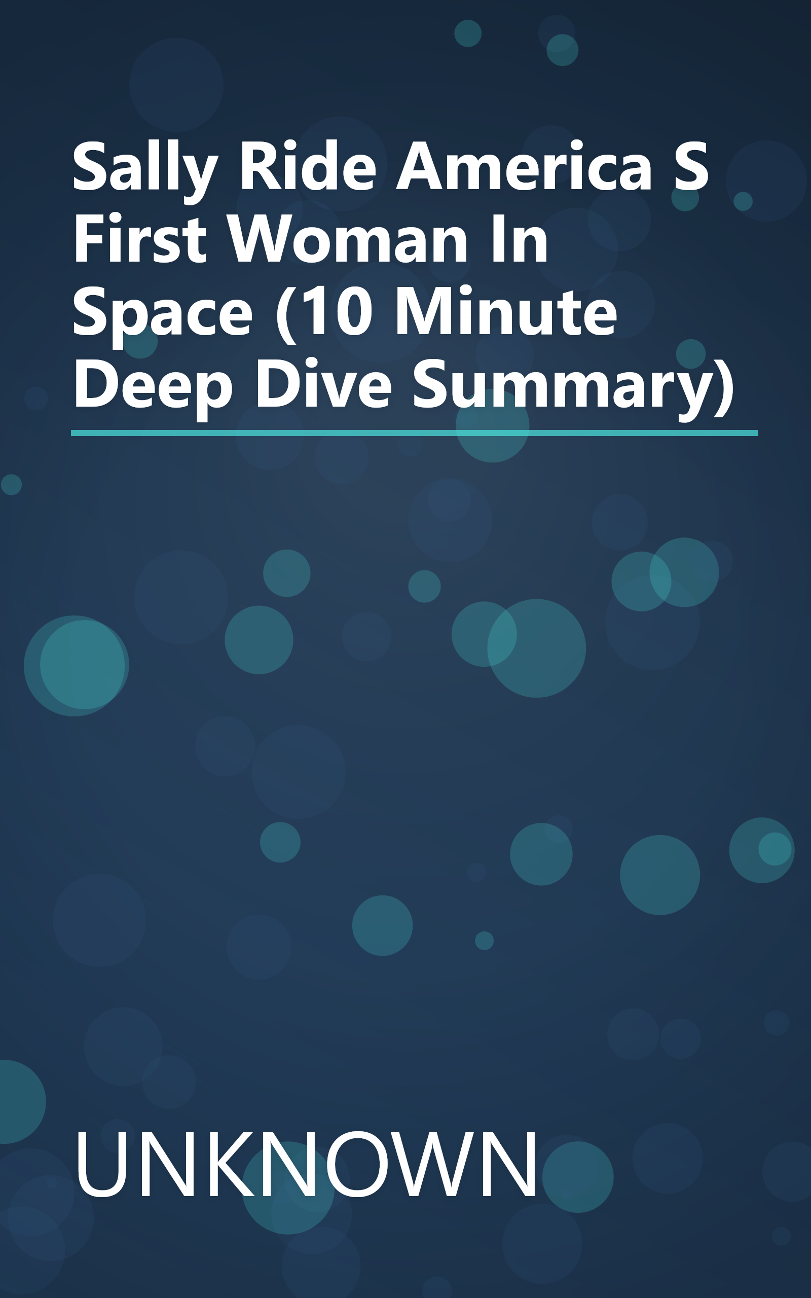 Sally Ride  America S First Woman In Space (10 Minute   Deep Dive Summary) book cover