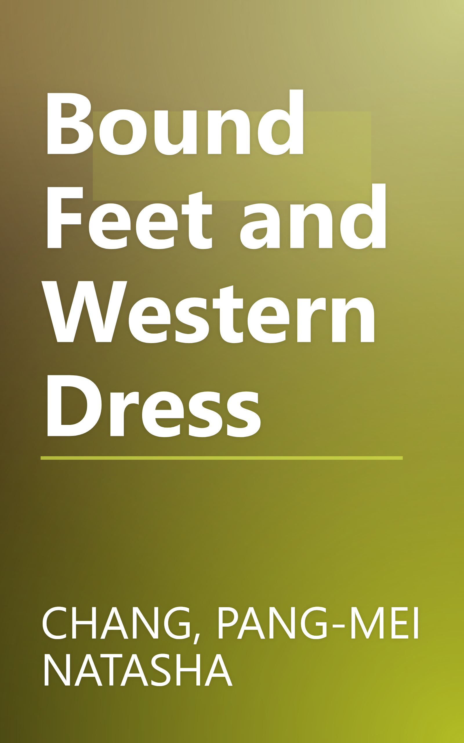 Bound Feet and Western Dress book cover