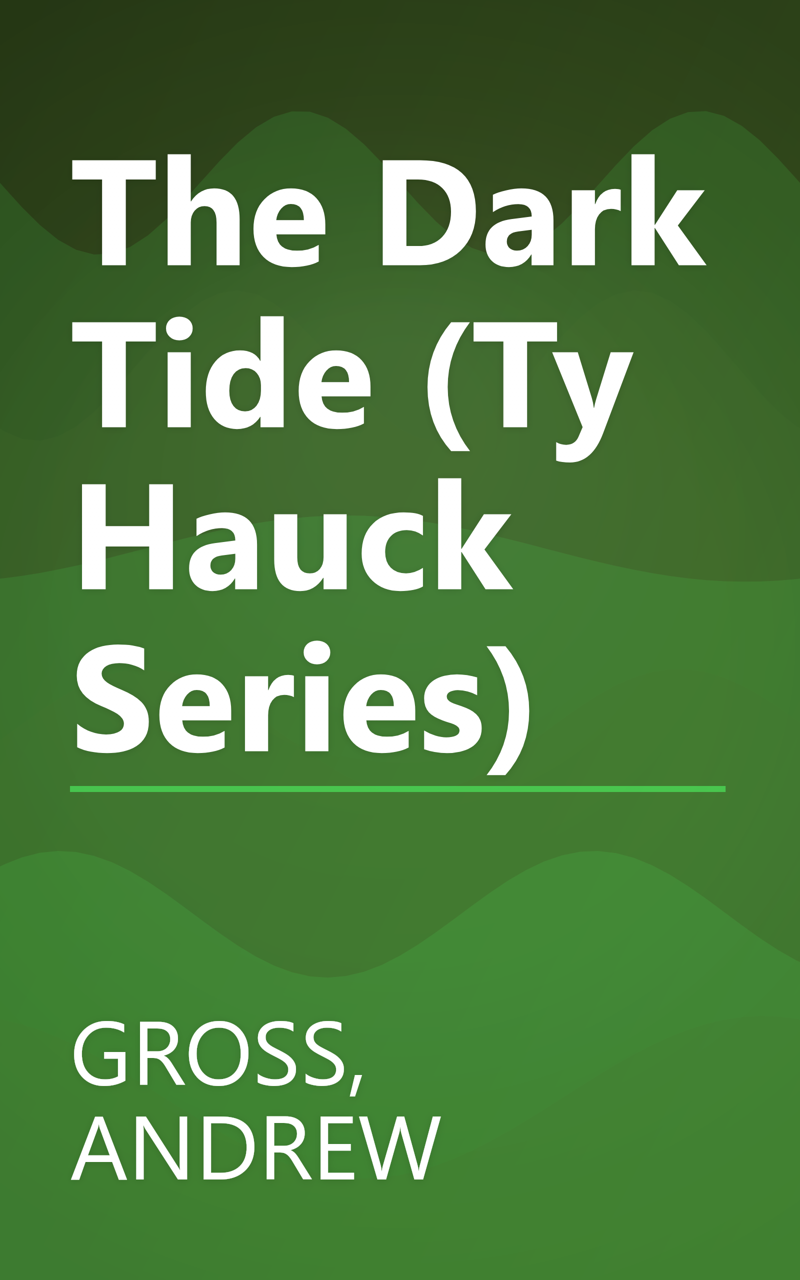 The Dark Tide (Ty Hauck Series) book cover