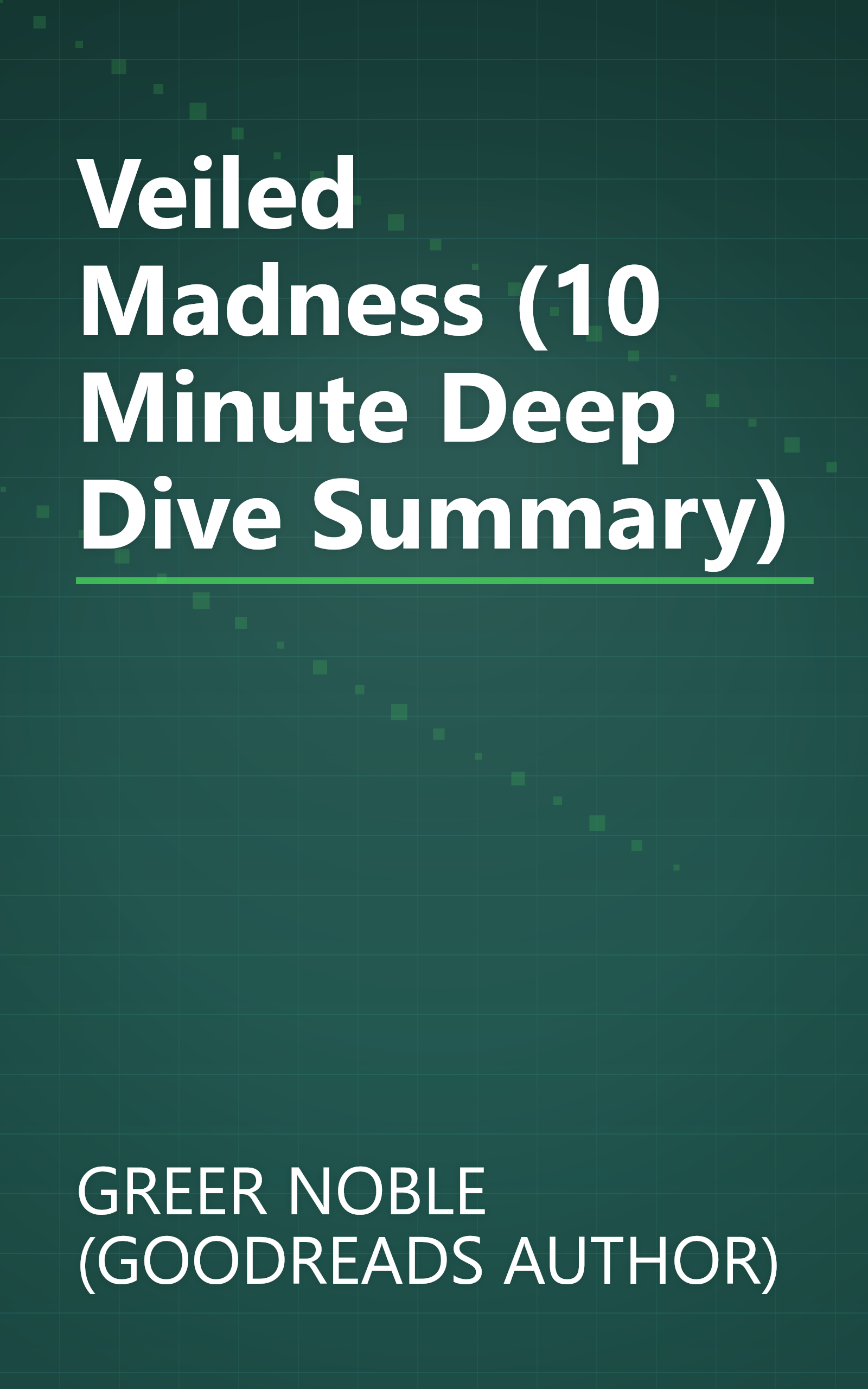 Veiled Madness (10 Minute   Deep Dive Summary) book cover