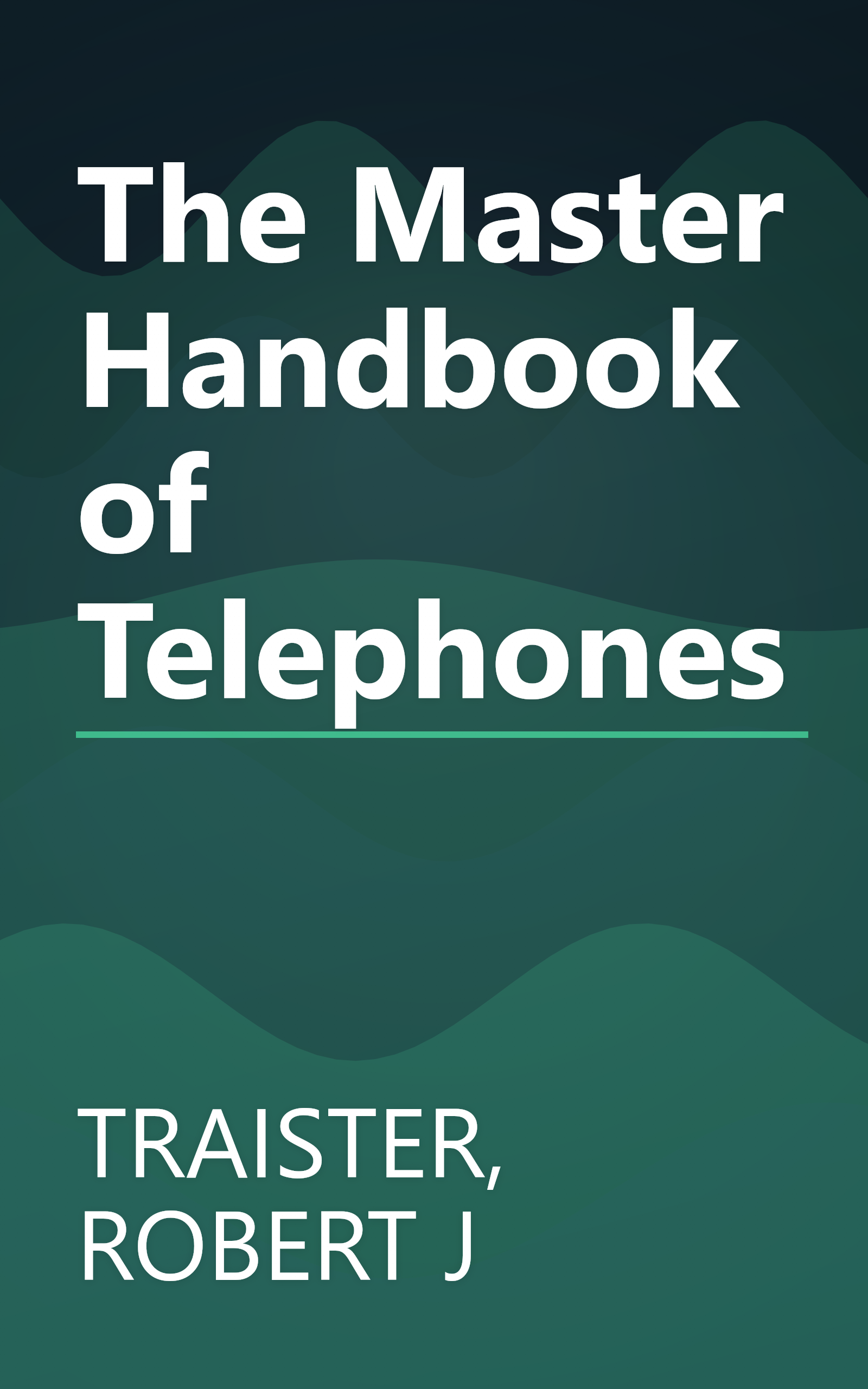 The Master Handbook of Telephones book cover