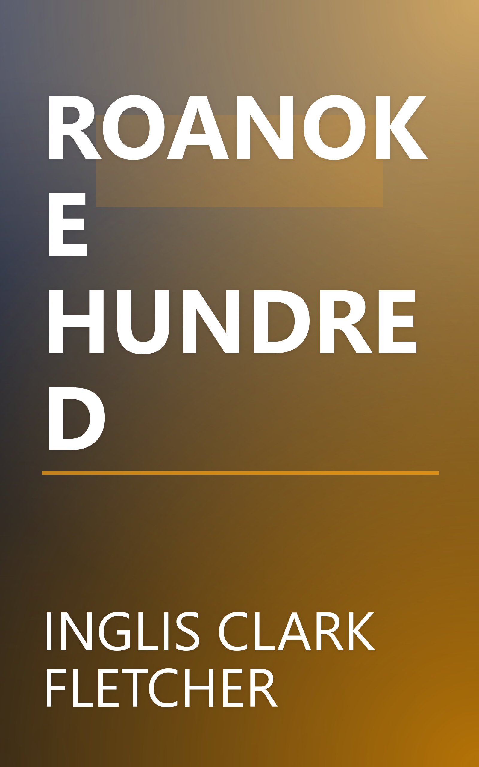 ROANOKE HUNDRED book cover