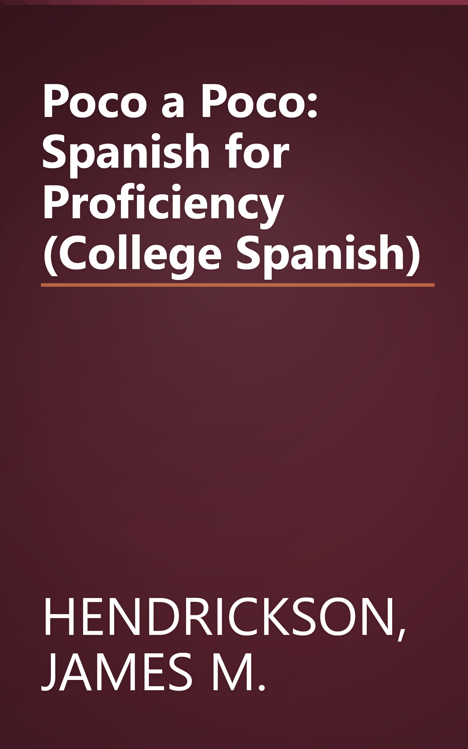 Poco a Poco: Spanish for Proficiency (College Spanish) book cover