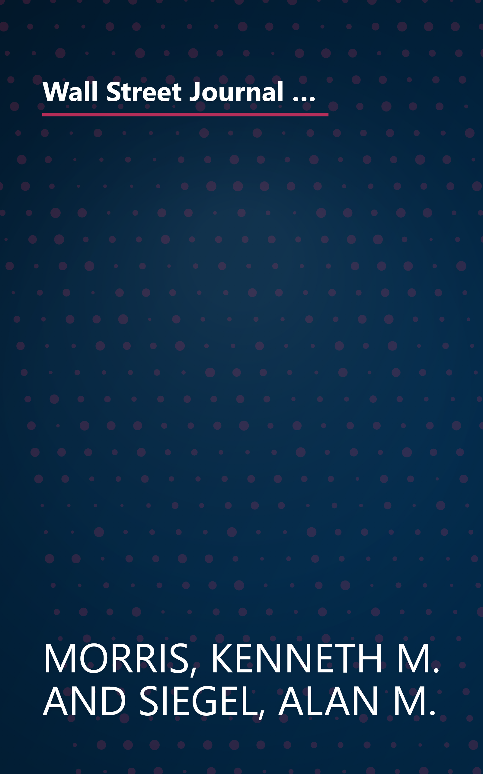 Wall Street Journal Guide to Understanding Personal Finance:  Mortgages, Banking, Taxes, Investing, Financial Planning, Credit, Paying for Tuition book cover