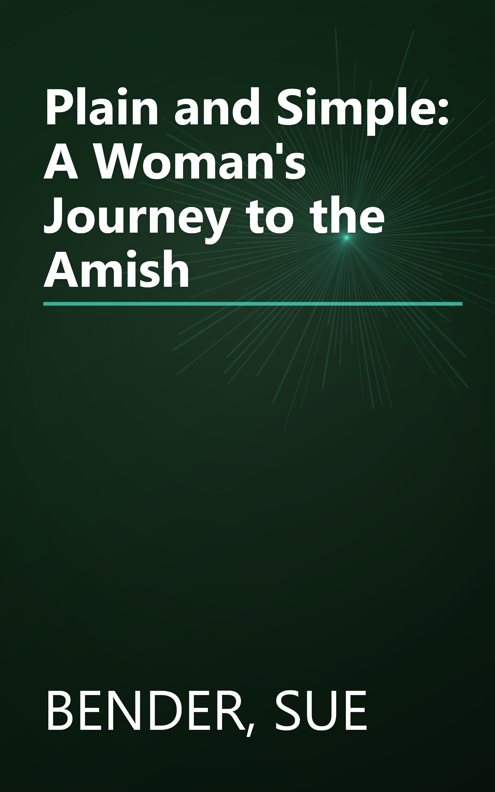 Plain and Simple: A Woman's Journey to the Amish book cover