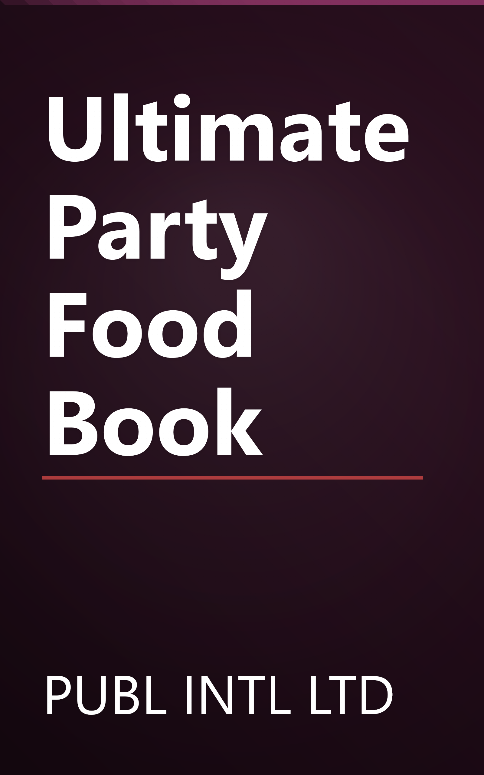 Ultimate Party Food Book book cover