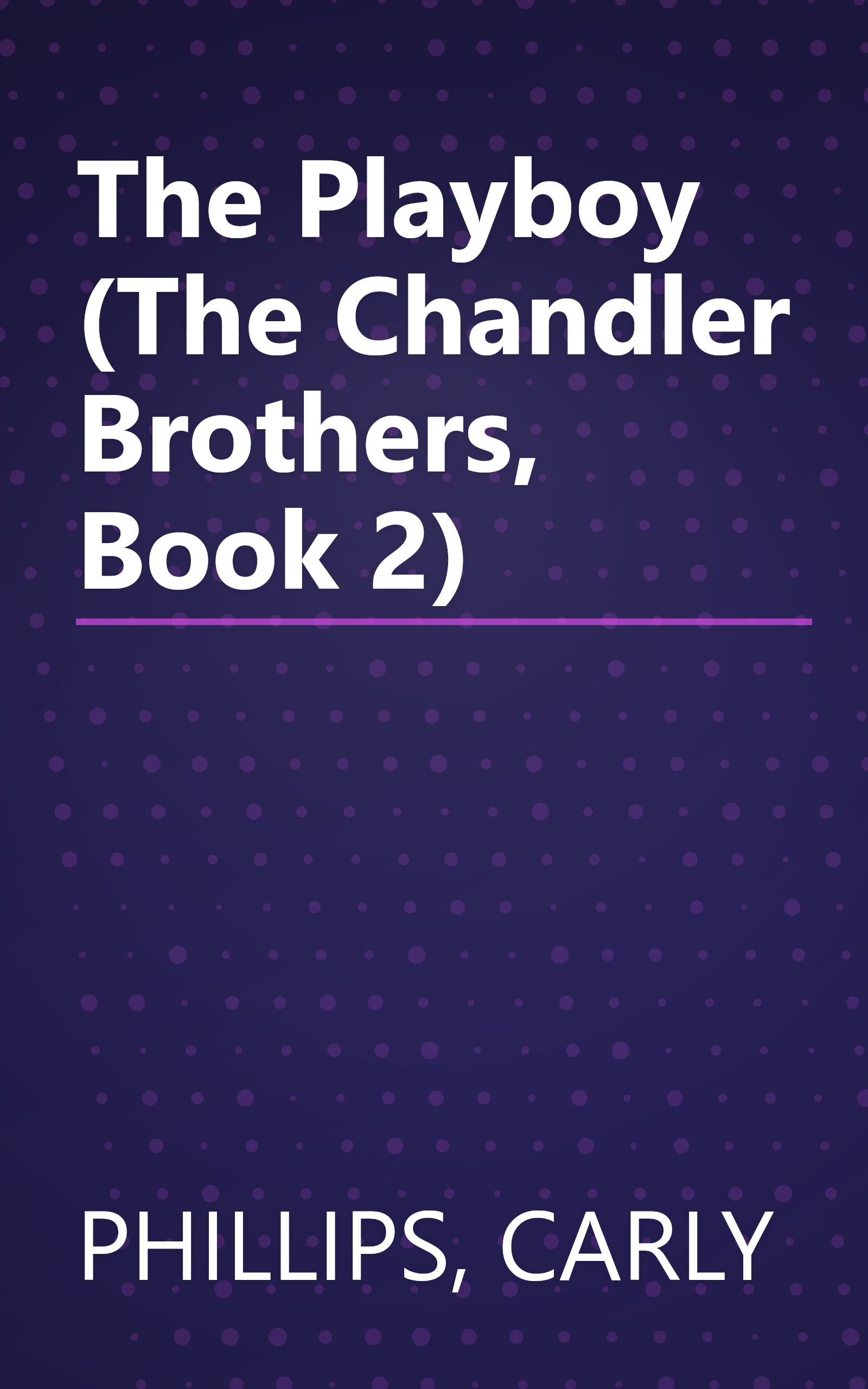 The Playboy (The Chandler Brothers, Book 2) book cover