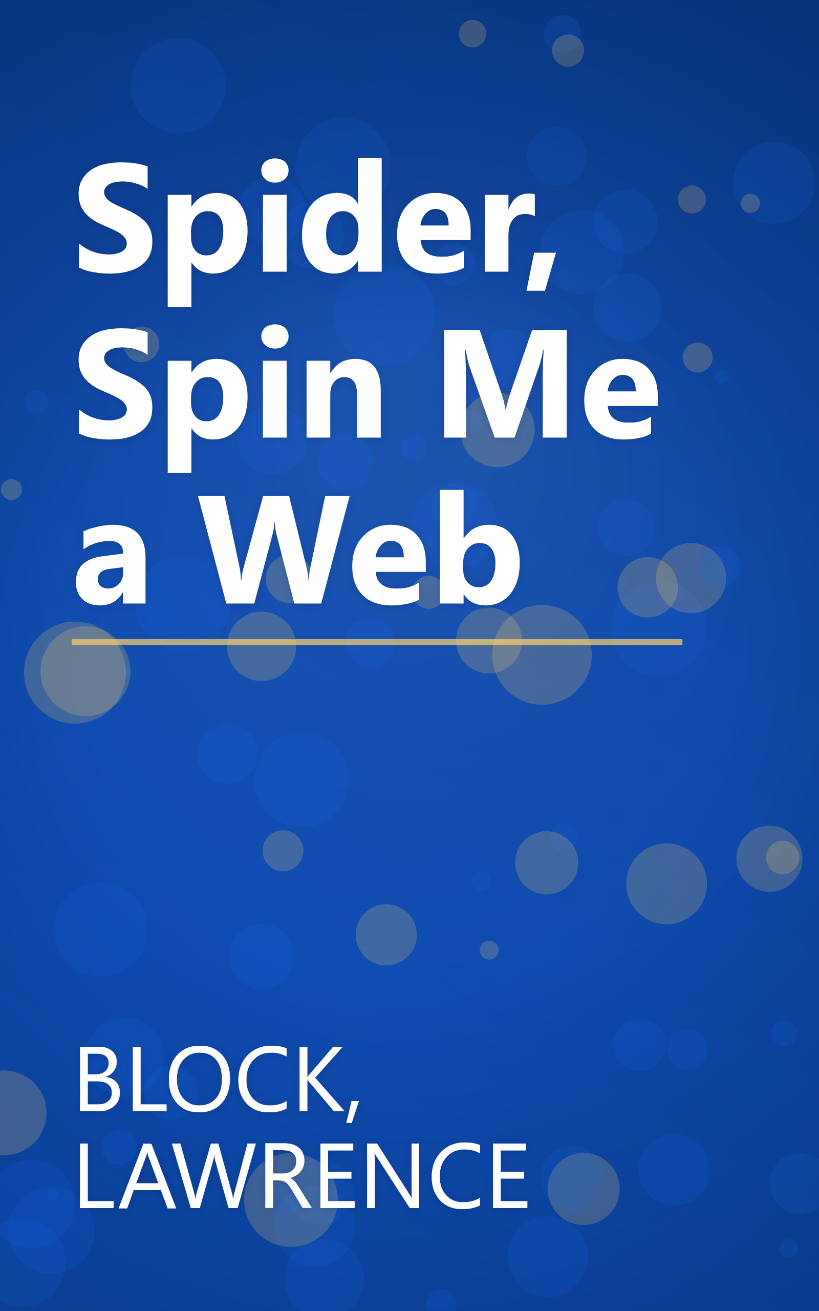 Spider, Spin Me a Web book cover