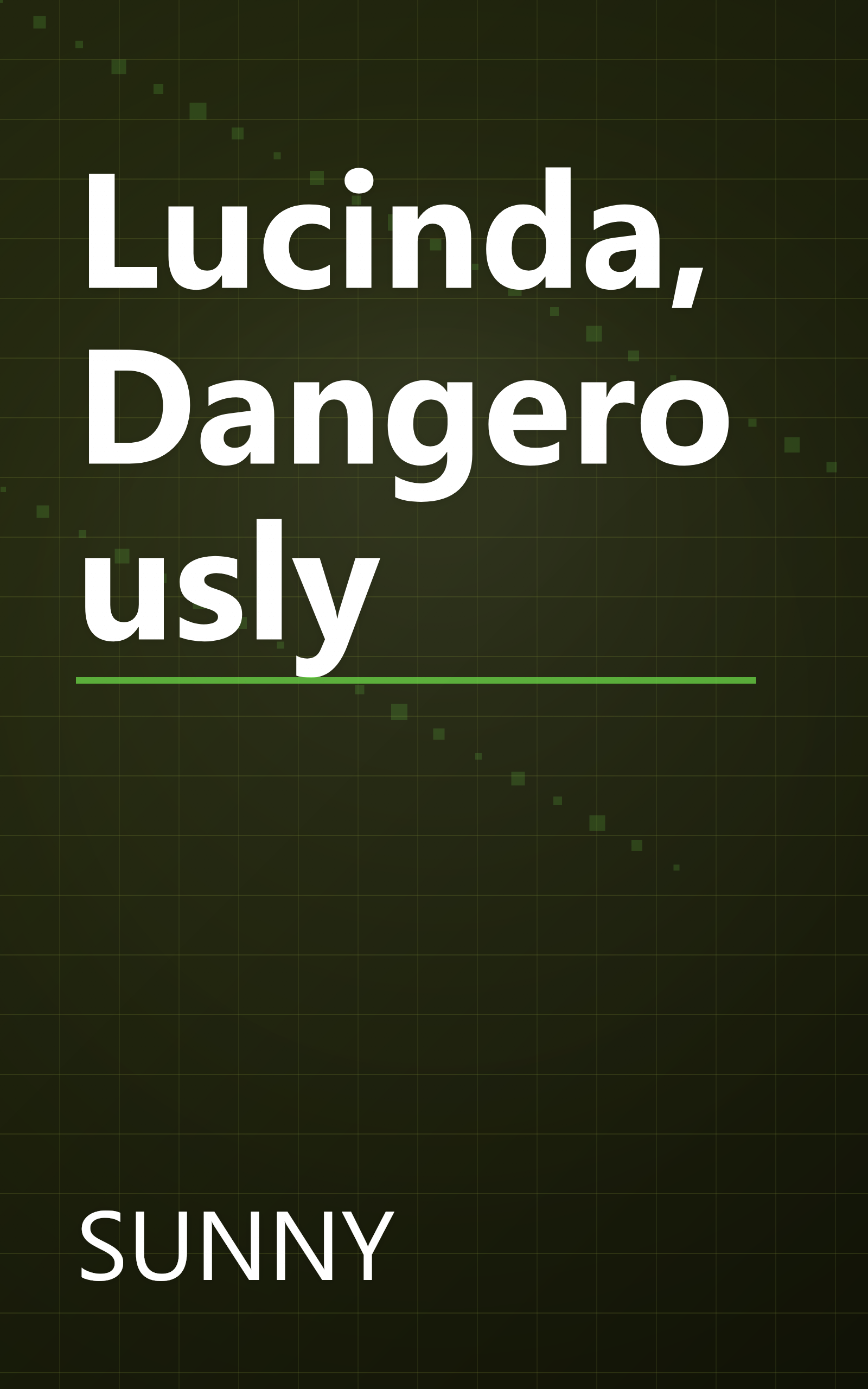 Lucinda, Dangerously book cover