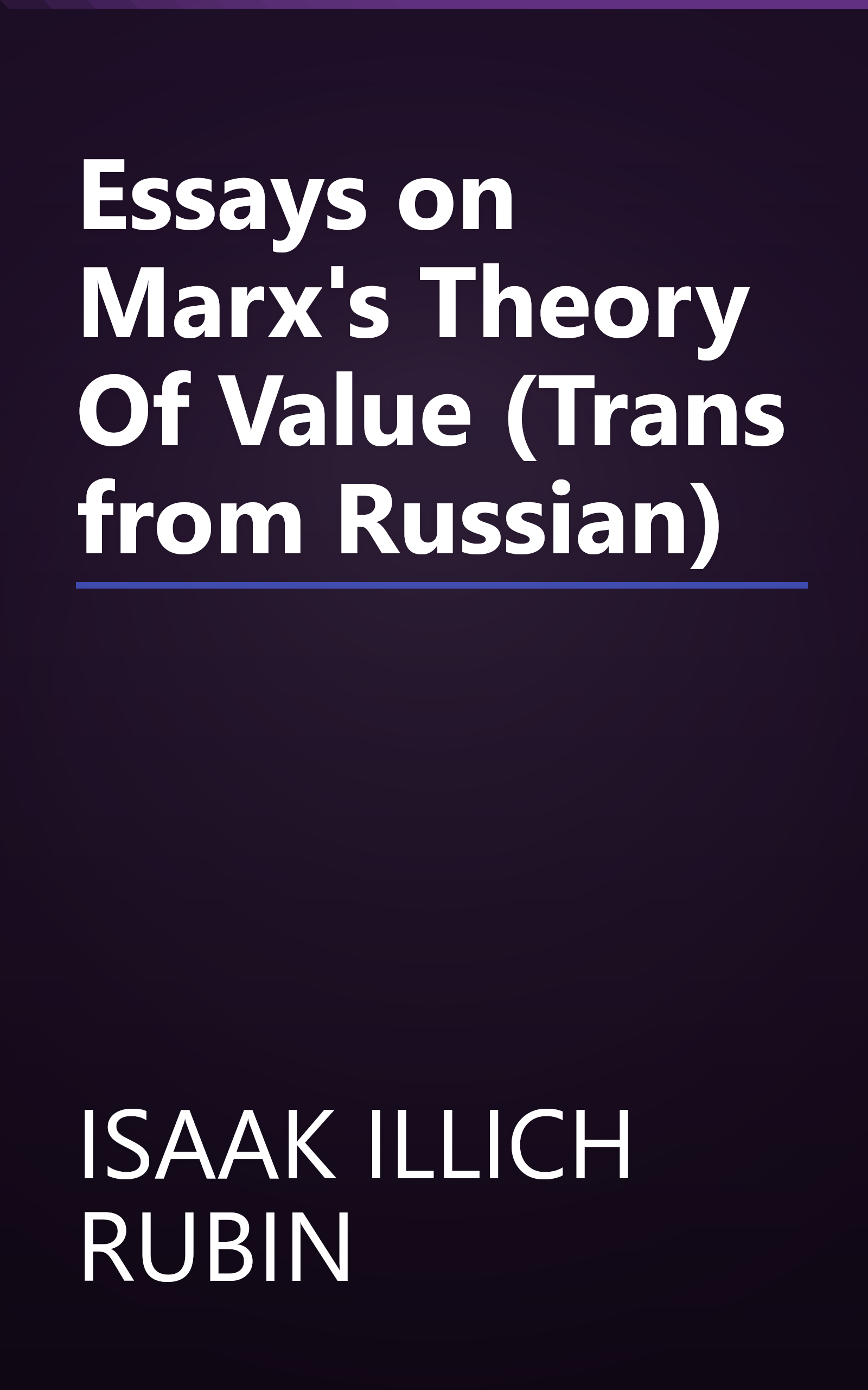 Essays on Marx's Theory Of Value (Trans from Russian) book cover
