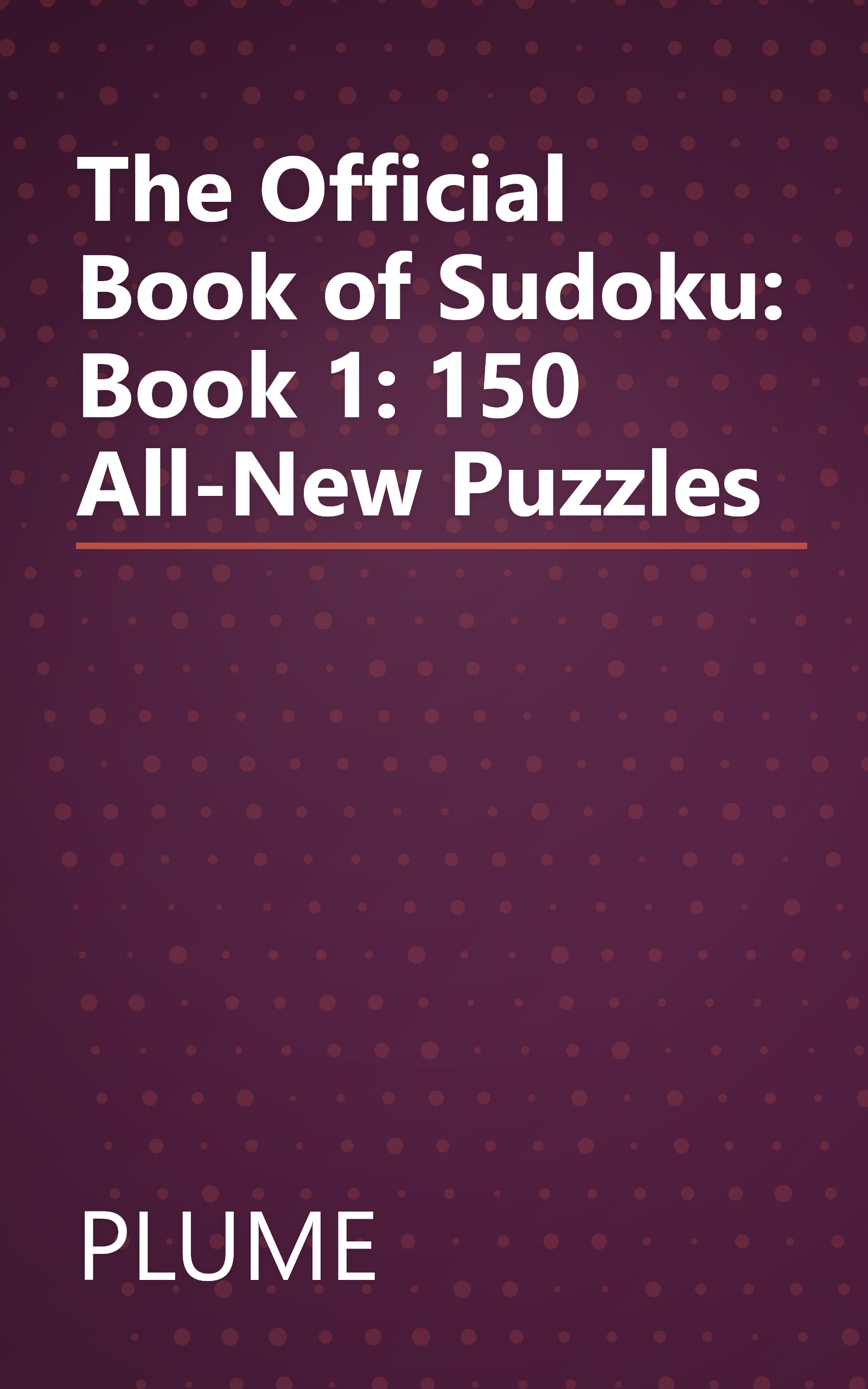 The Official Book of Sudoku: Book 1: 150 All-New Puzzles book cover
