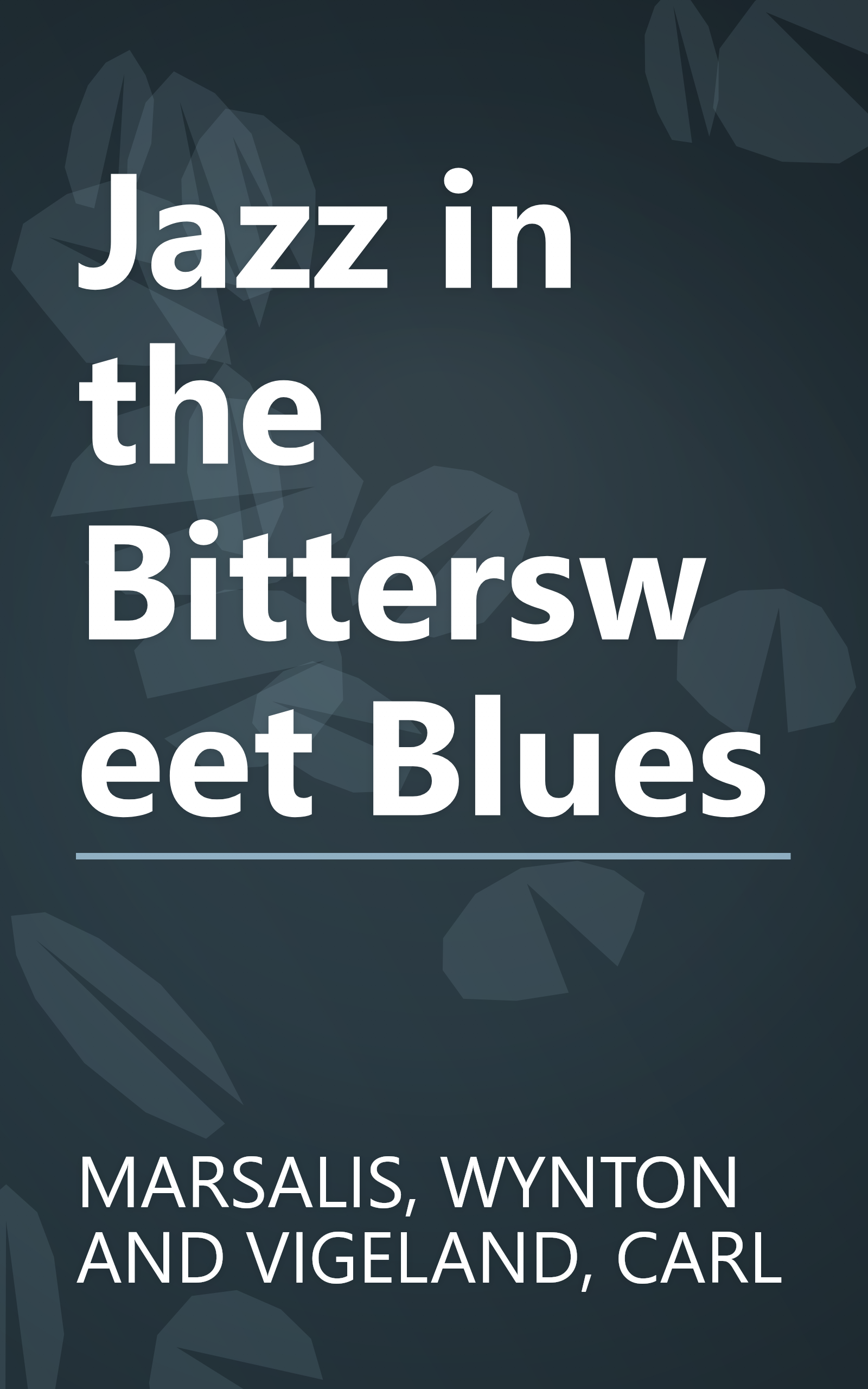 Jazz in the Bittersweet Blues book cover