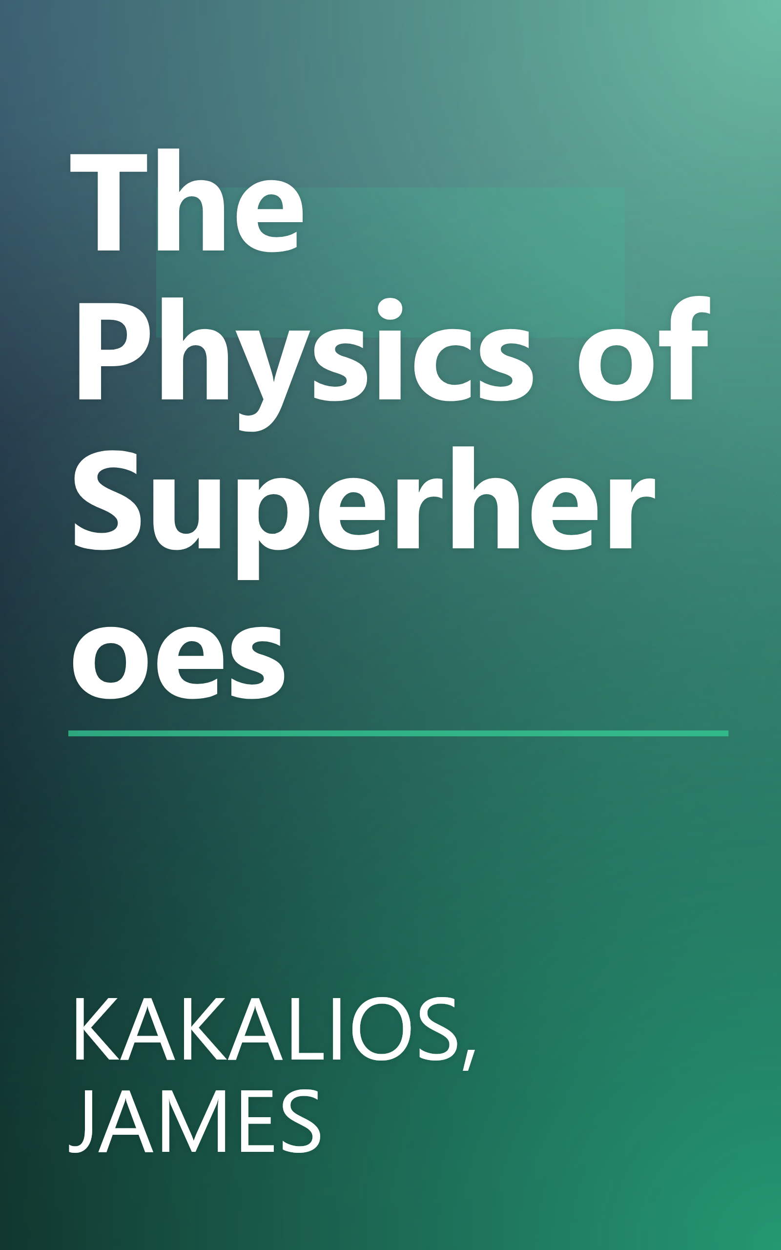 The Physics of Superheroes book cover