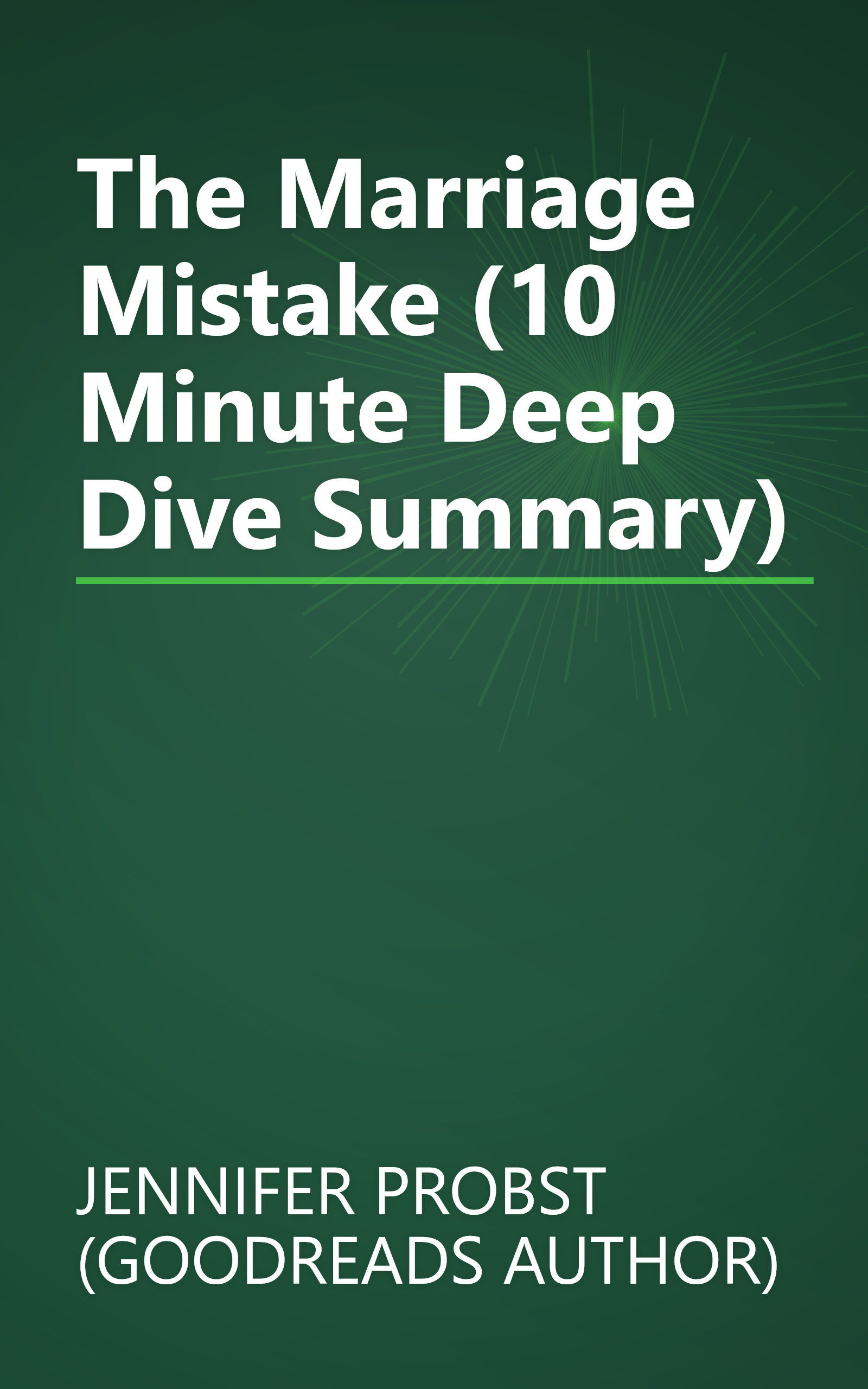 The Marriage Mistake (10 Minute   Deep Dive Summary) book cover