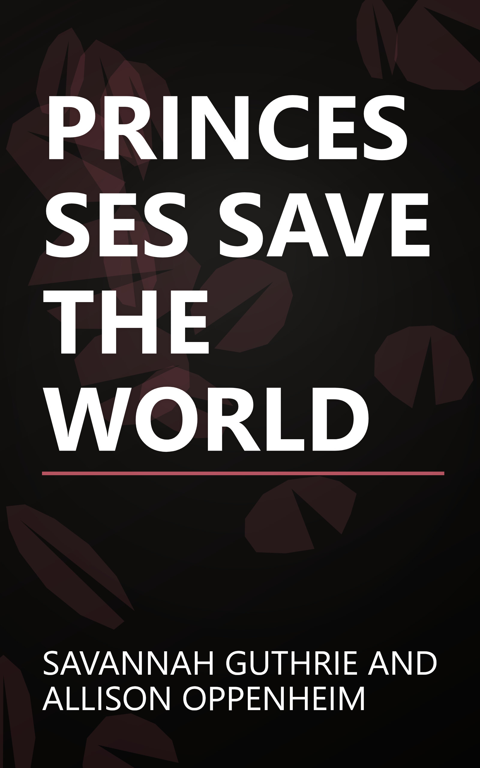 PRINCESSES SAVE THE WORLD book cover