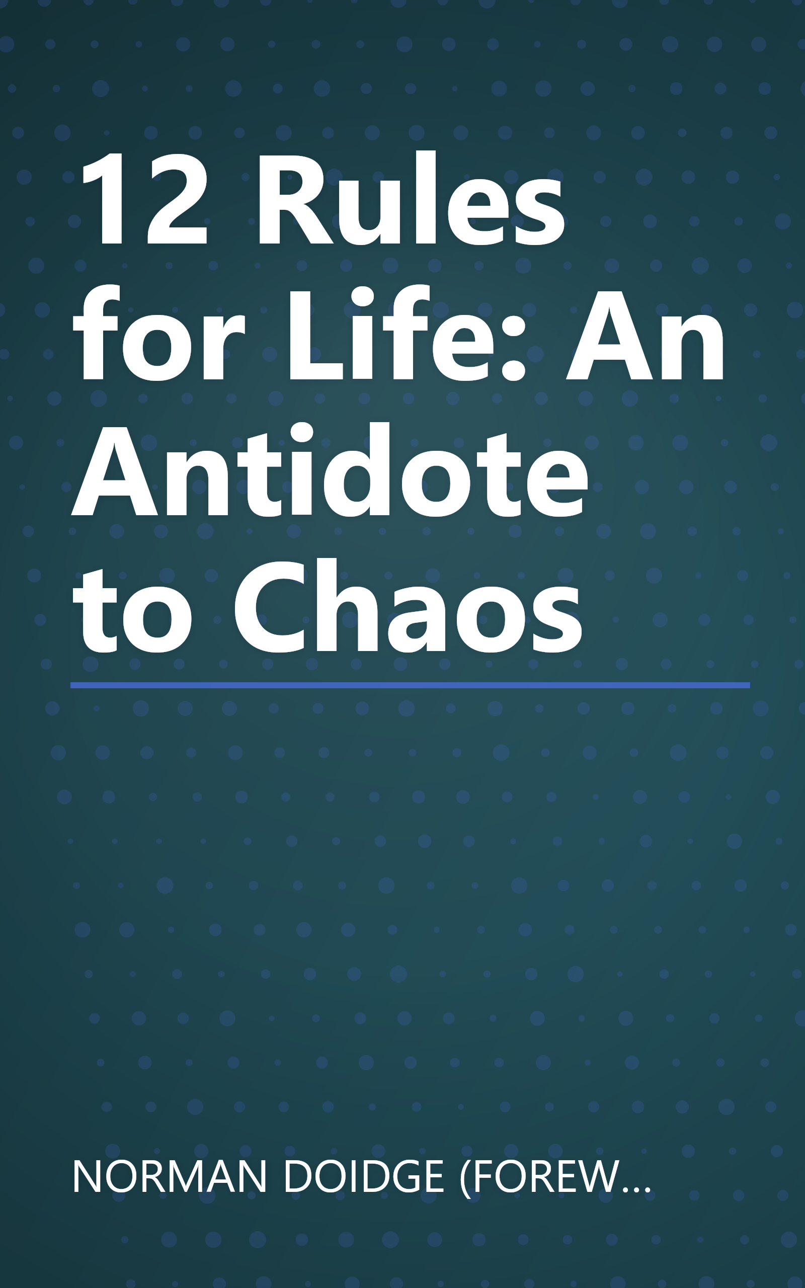 12 Rules for Life: An Antidote to Chaos book cover