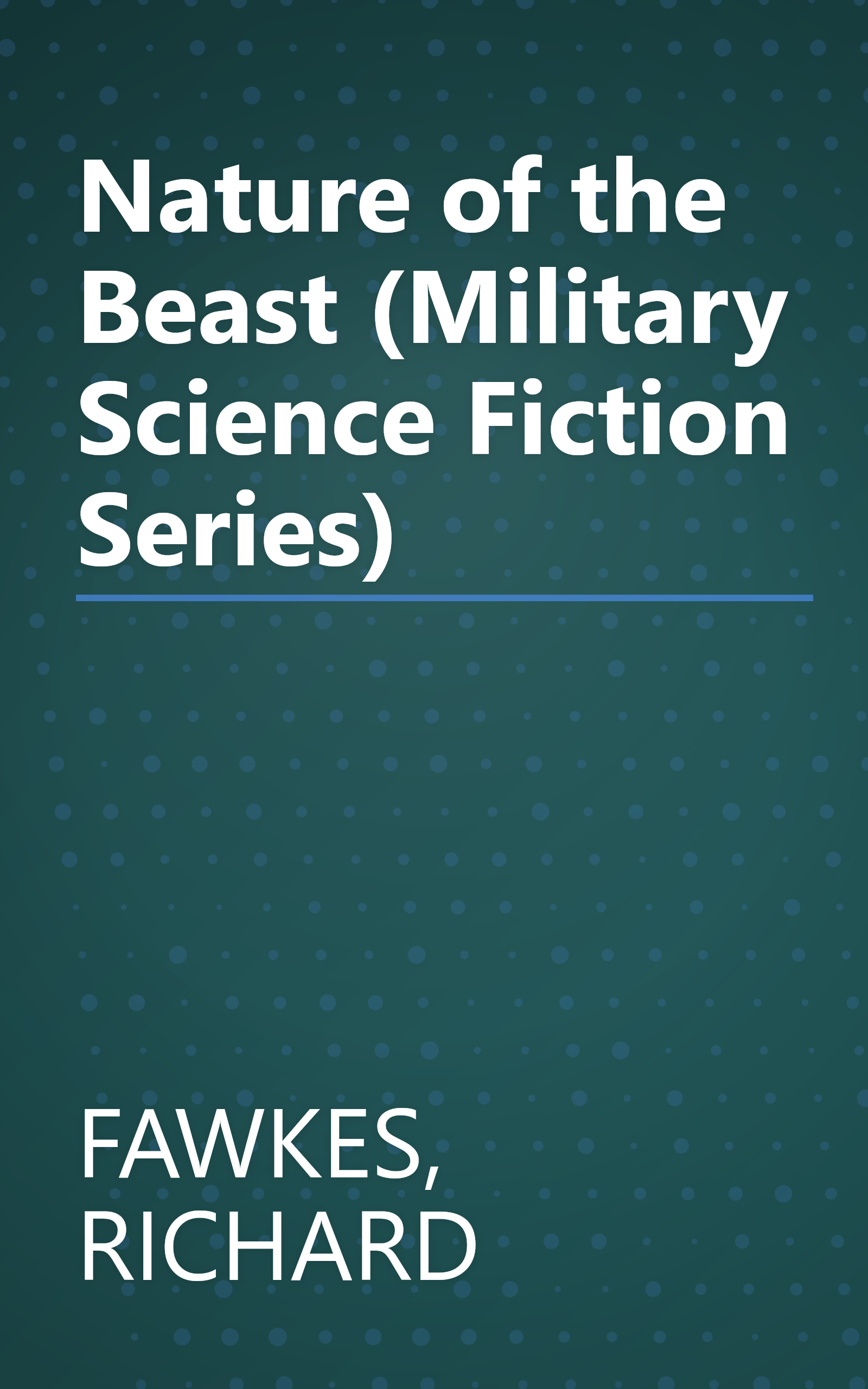 Nature of the Beast (Military Science Fiction Series) book cover