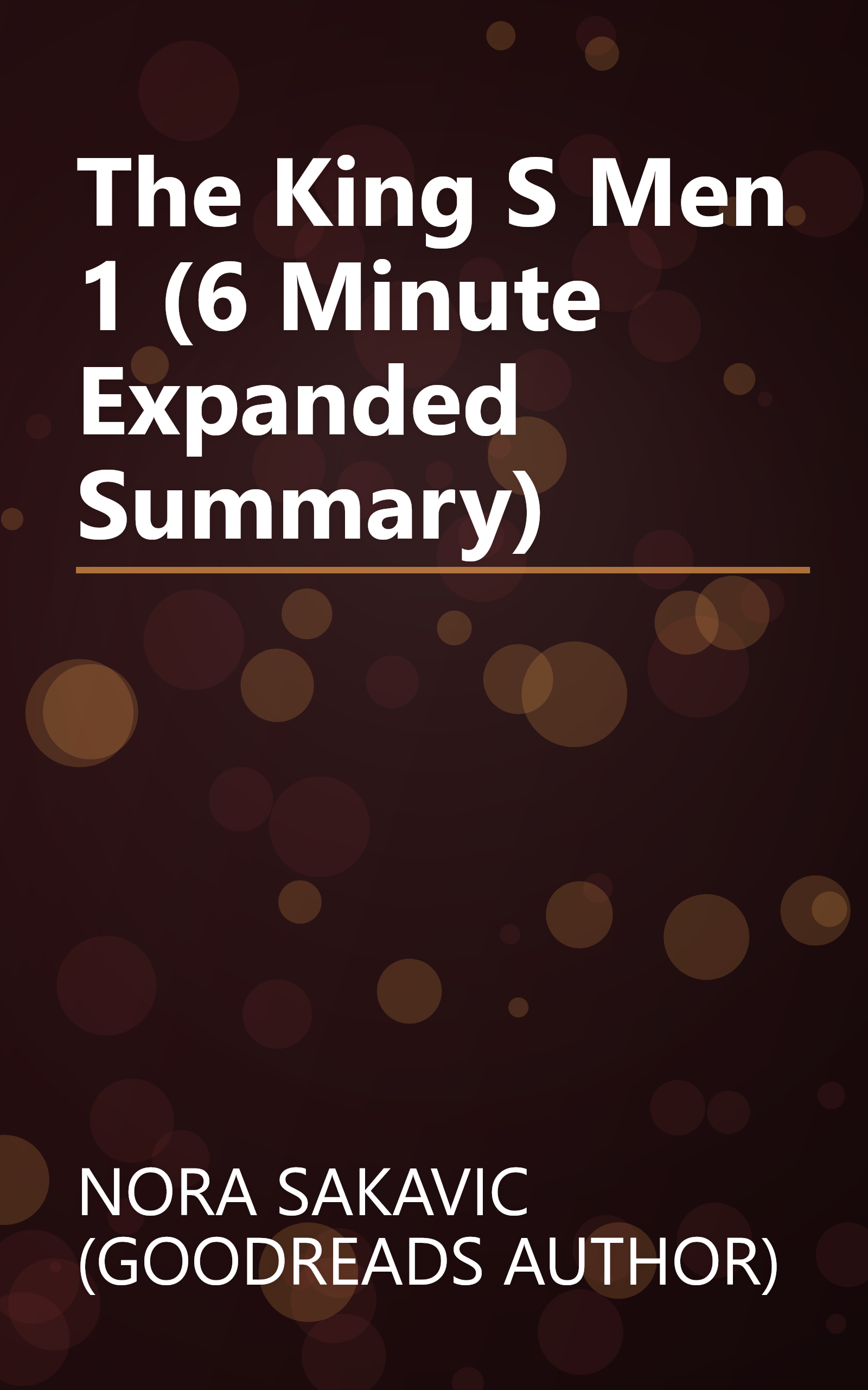 The King S Men 1 (6 Minute   Expanded Summary) book cover