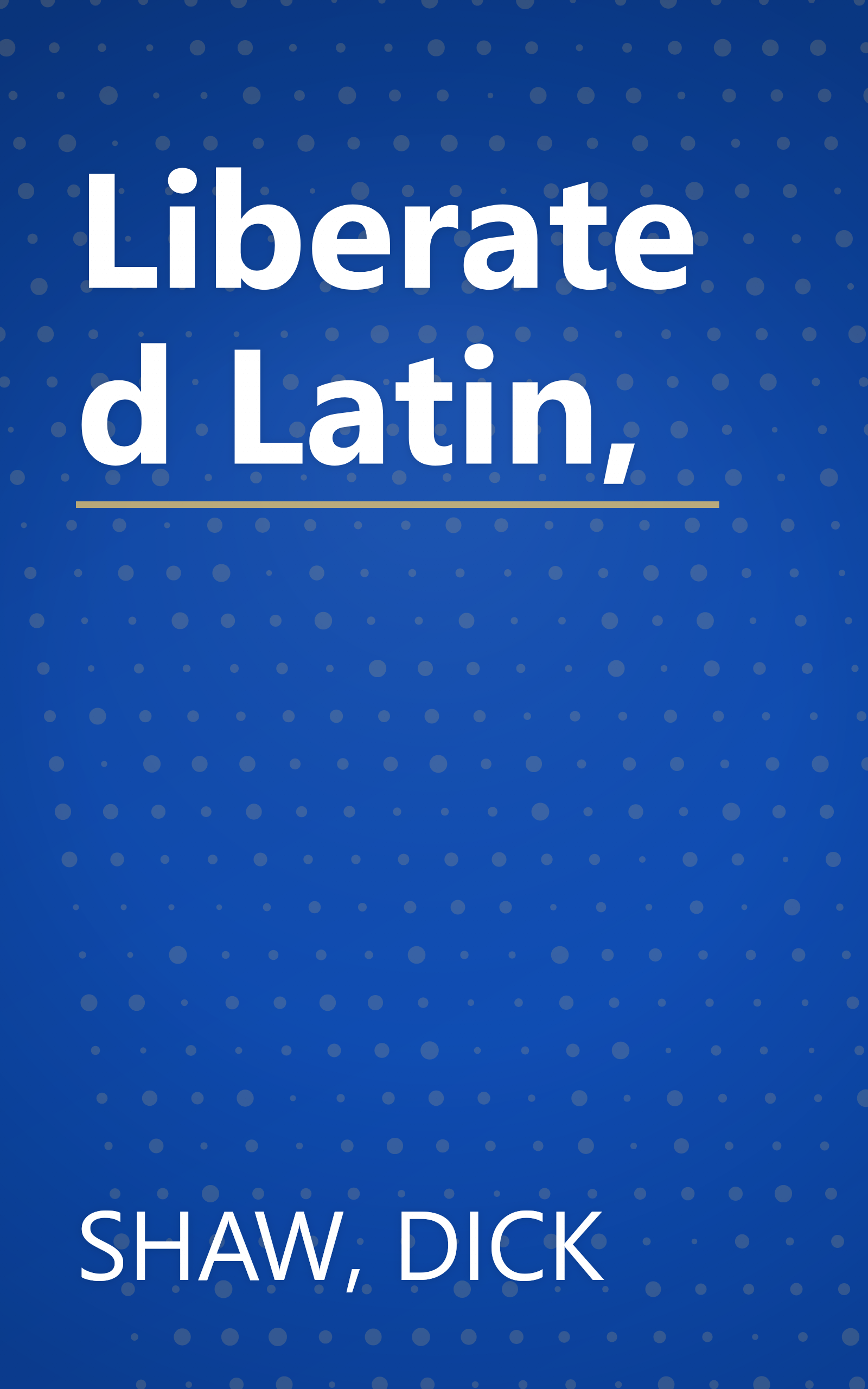 Liberated Latin, book cover