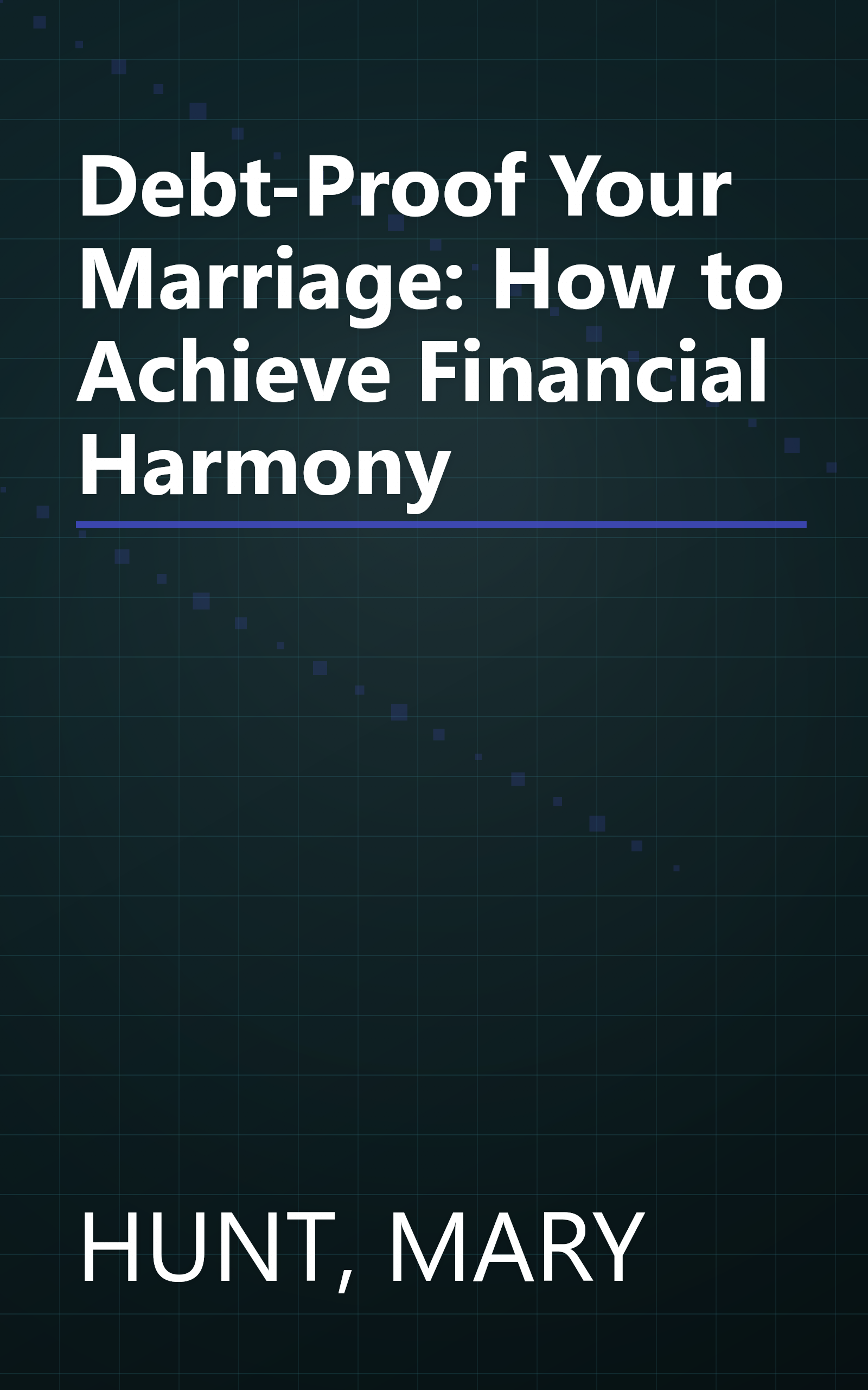 Debt-Proof Your Marriage: How to Achieve Financial Harmony book cover