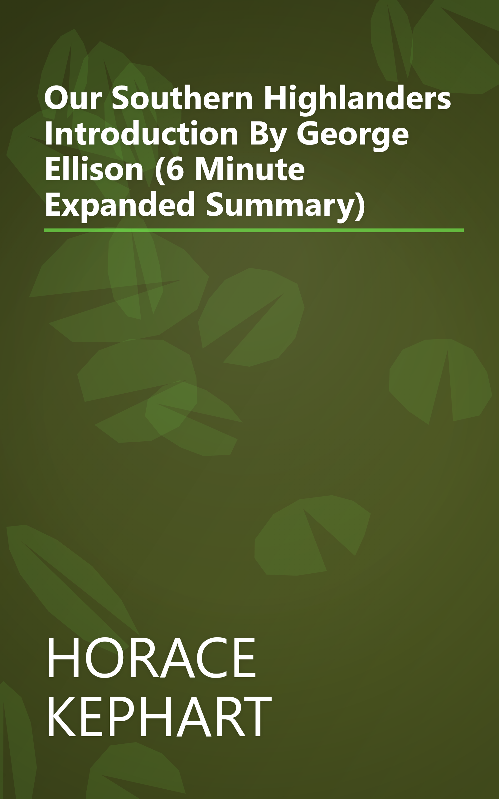 Our Southern Highlanders  Introduction By George Ellison (6 Minute   Expanded Summary) book cover