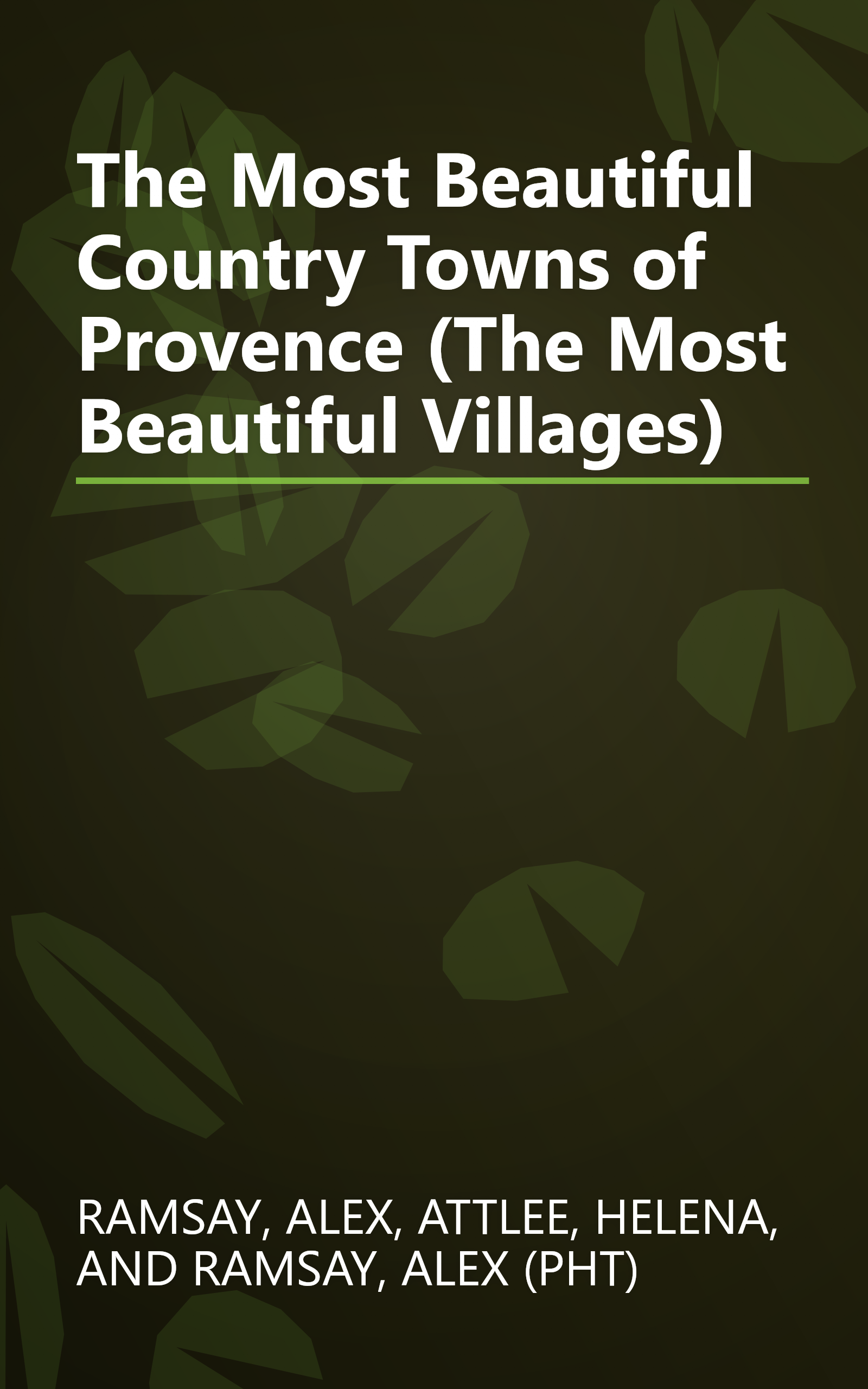 The Most Beautiful Country Towns of Provence (The Most Beautiful Villages) book cover