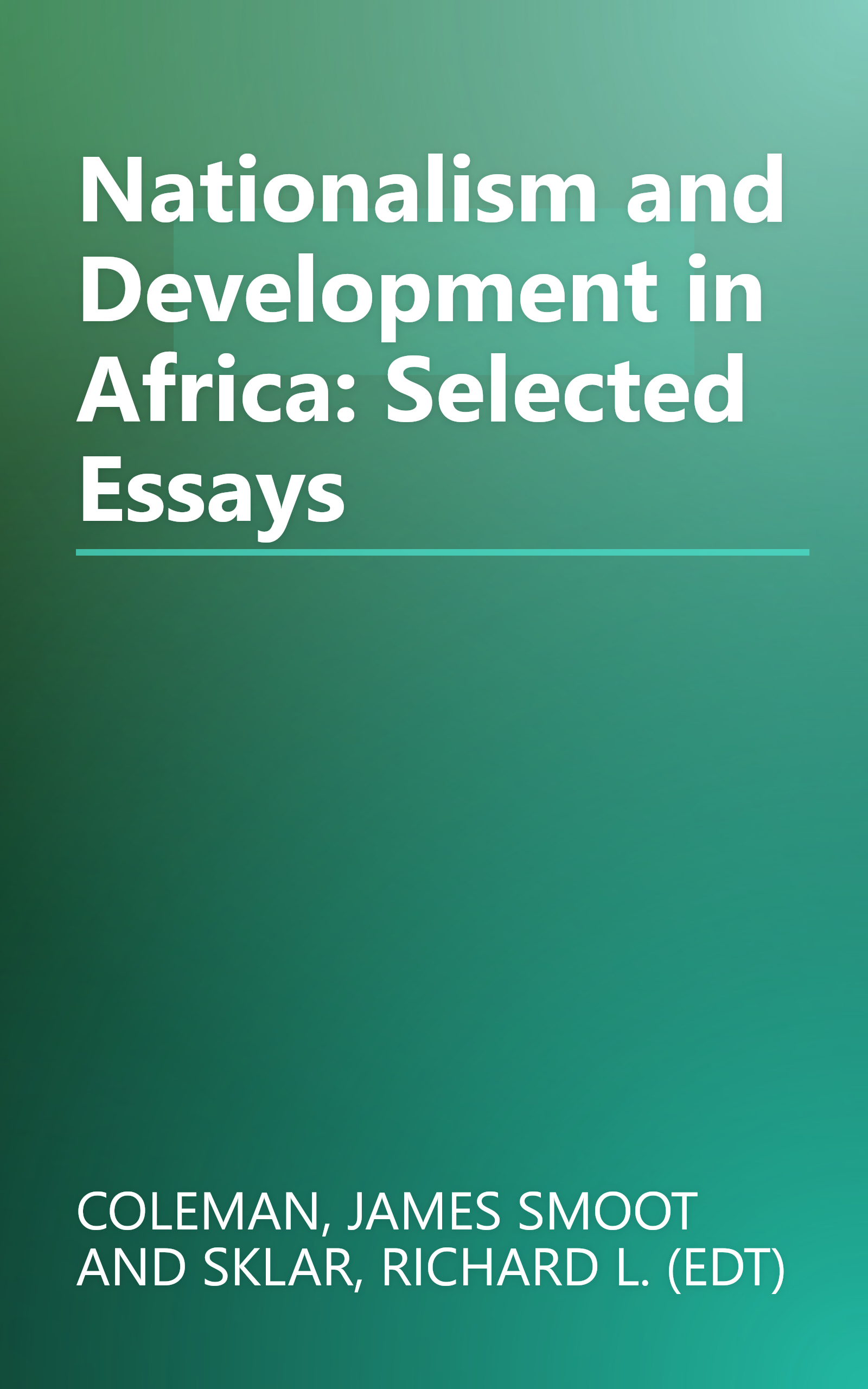 Nationalism and Development in Africa: Selected Essays book cover