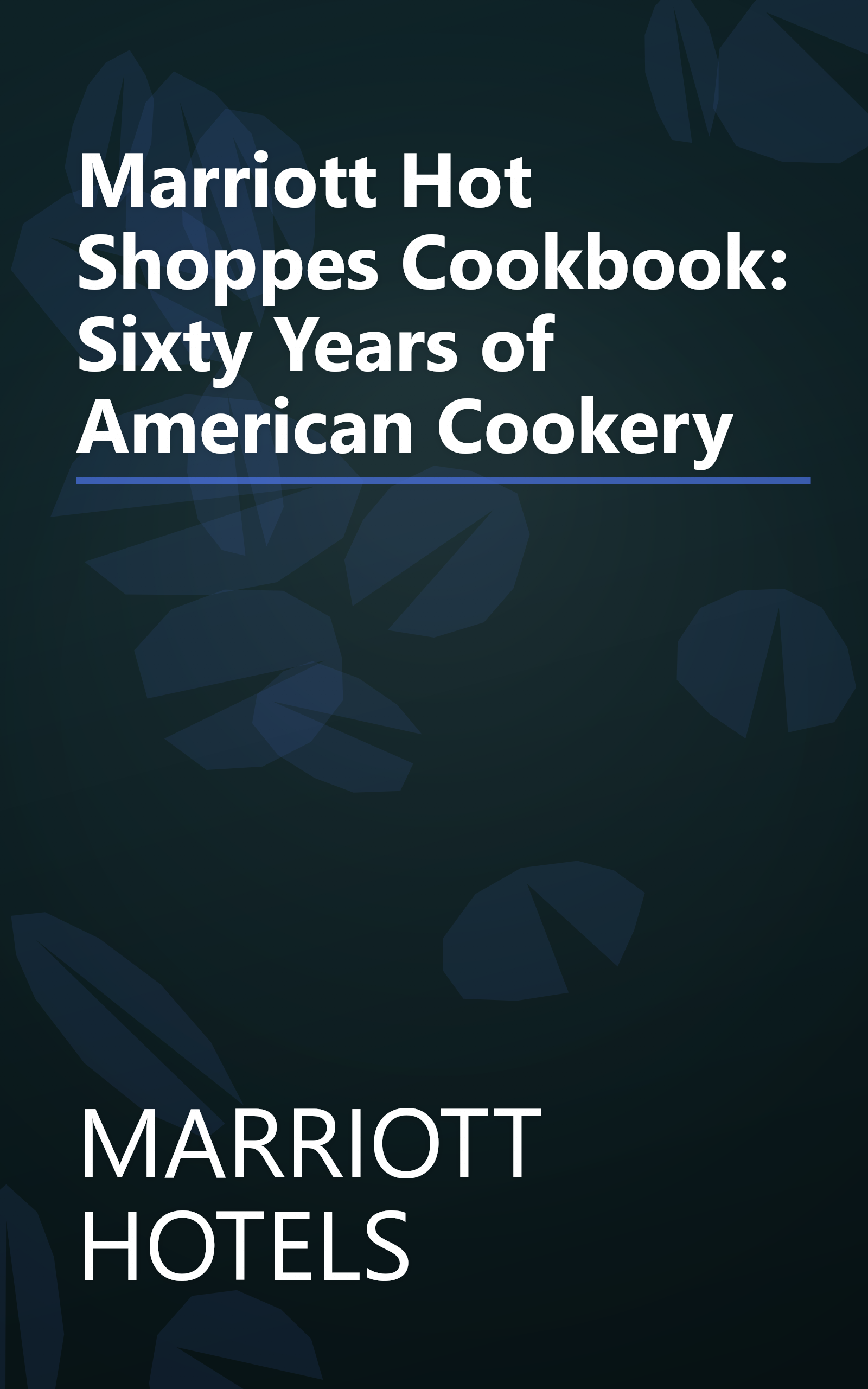 Marriott Hot Shoppes Cookbook: Sixty Years of American Cookery book cover