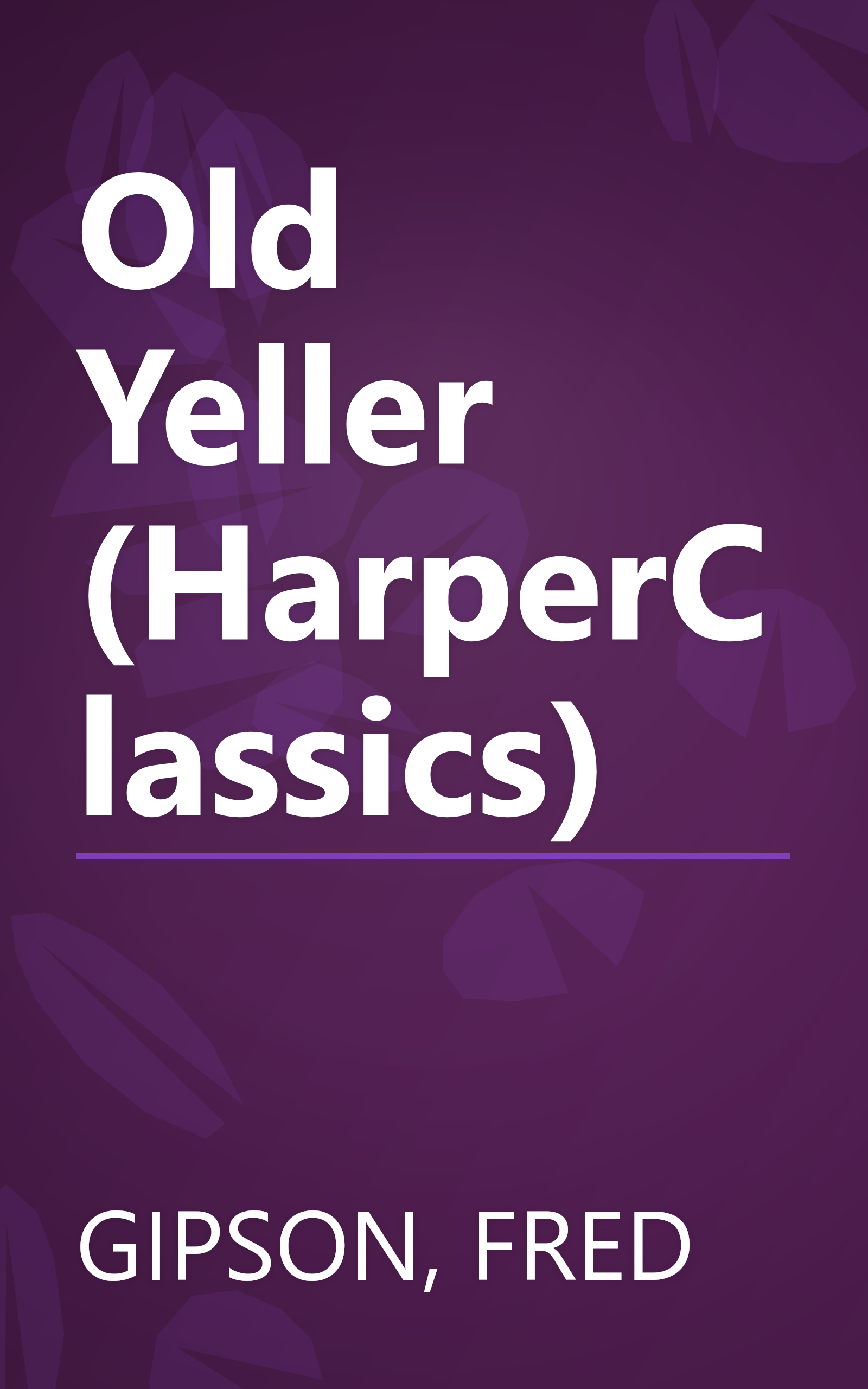 Old Yeller (HarperClassics) book cover