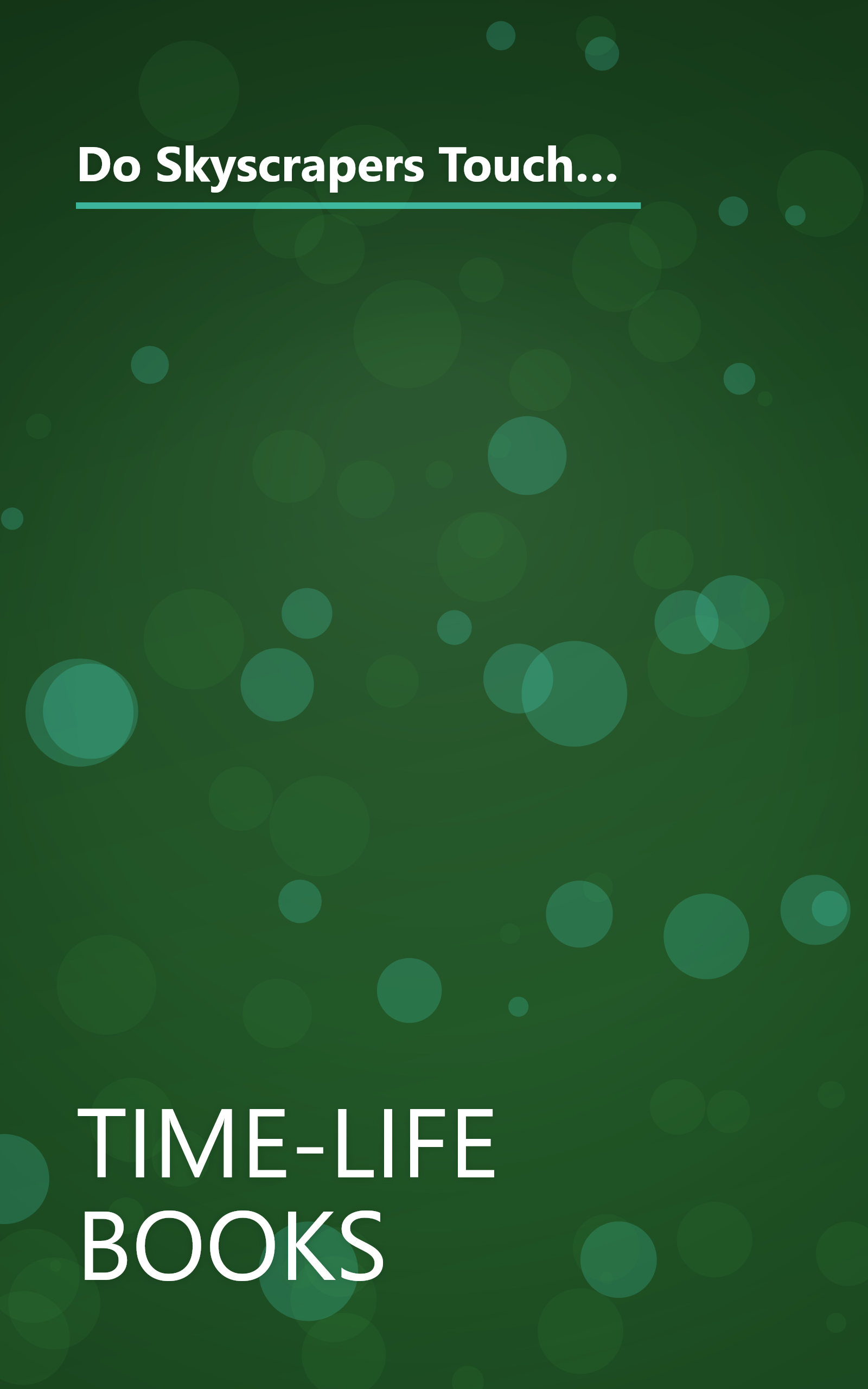 Do Skyscrapers Touch the Sky?: First Questions and Answers About the City (Time-Life Library of First Questions and Answers) book cover