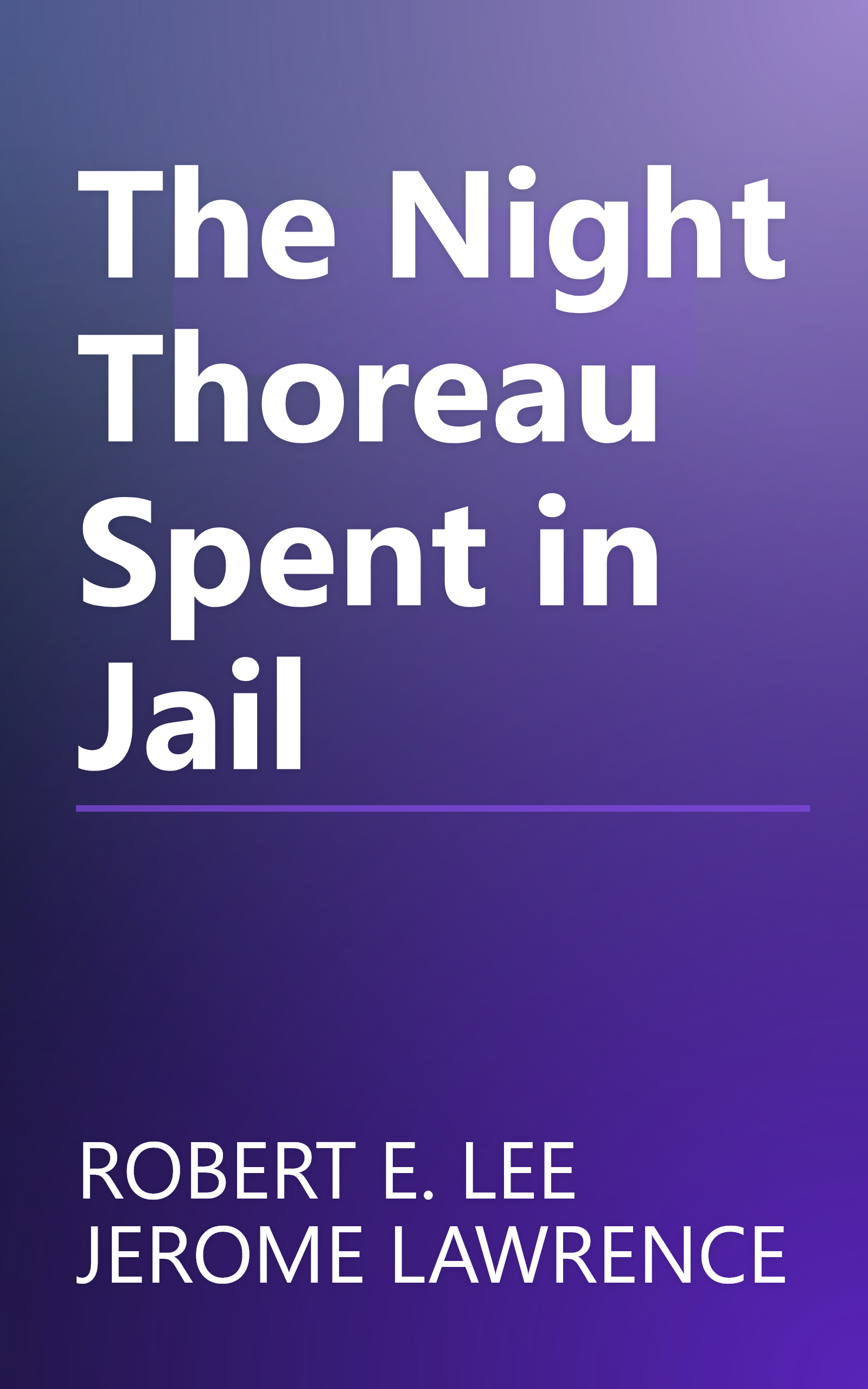The Night Thoreau Spent in Jail book cover